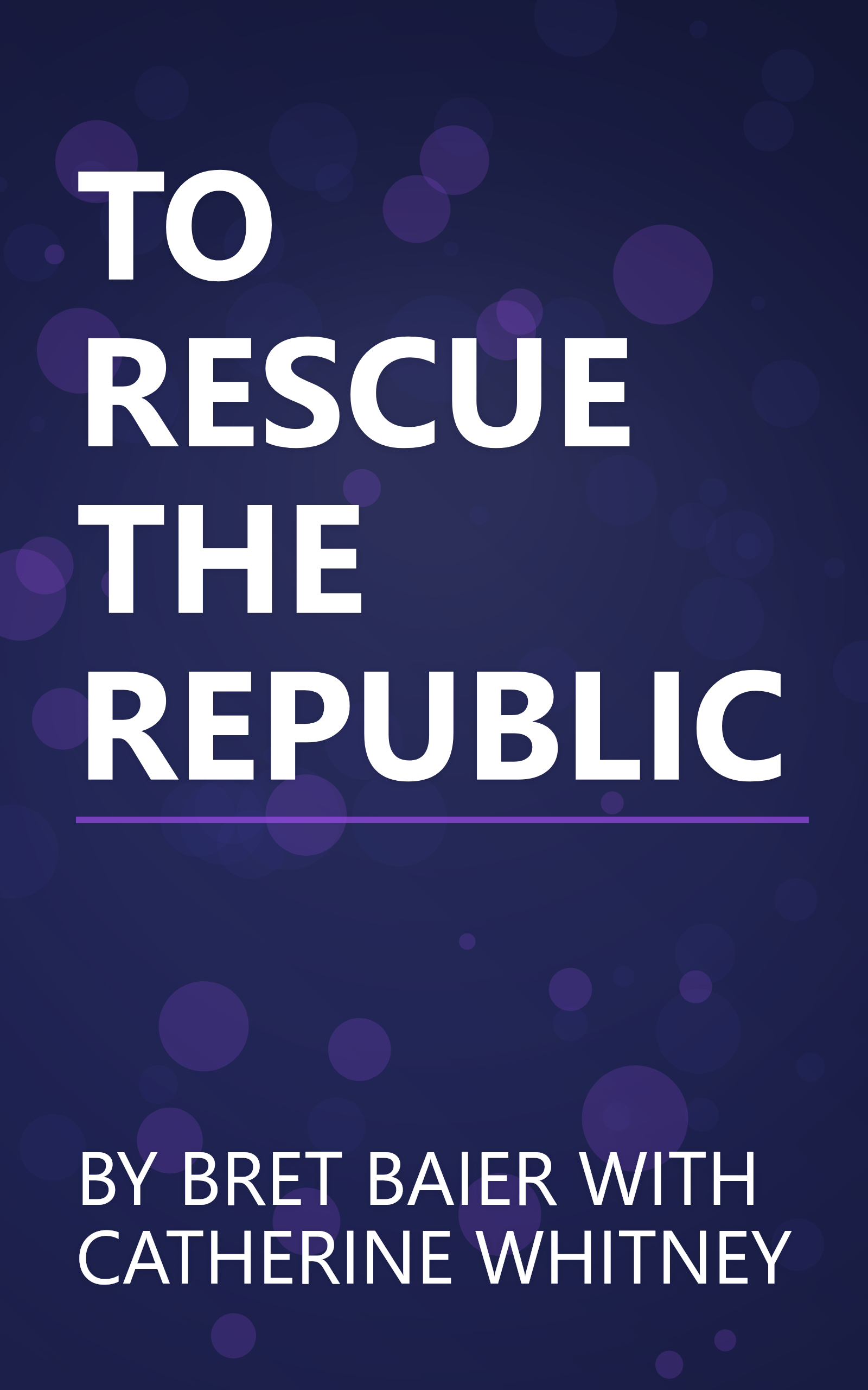TO RESCUE THE REPUBLIC book cover