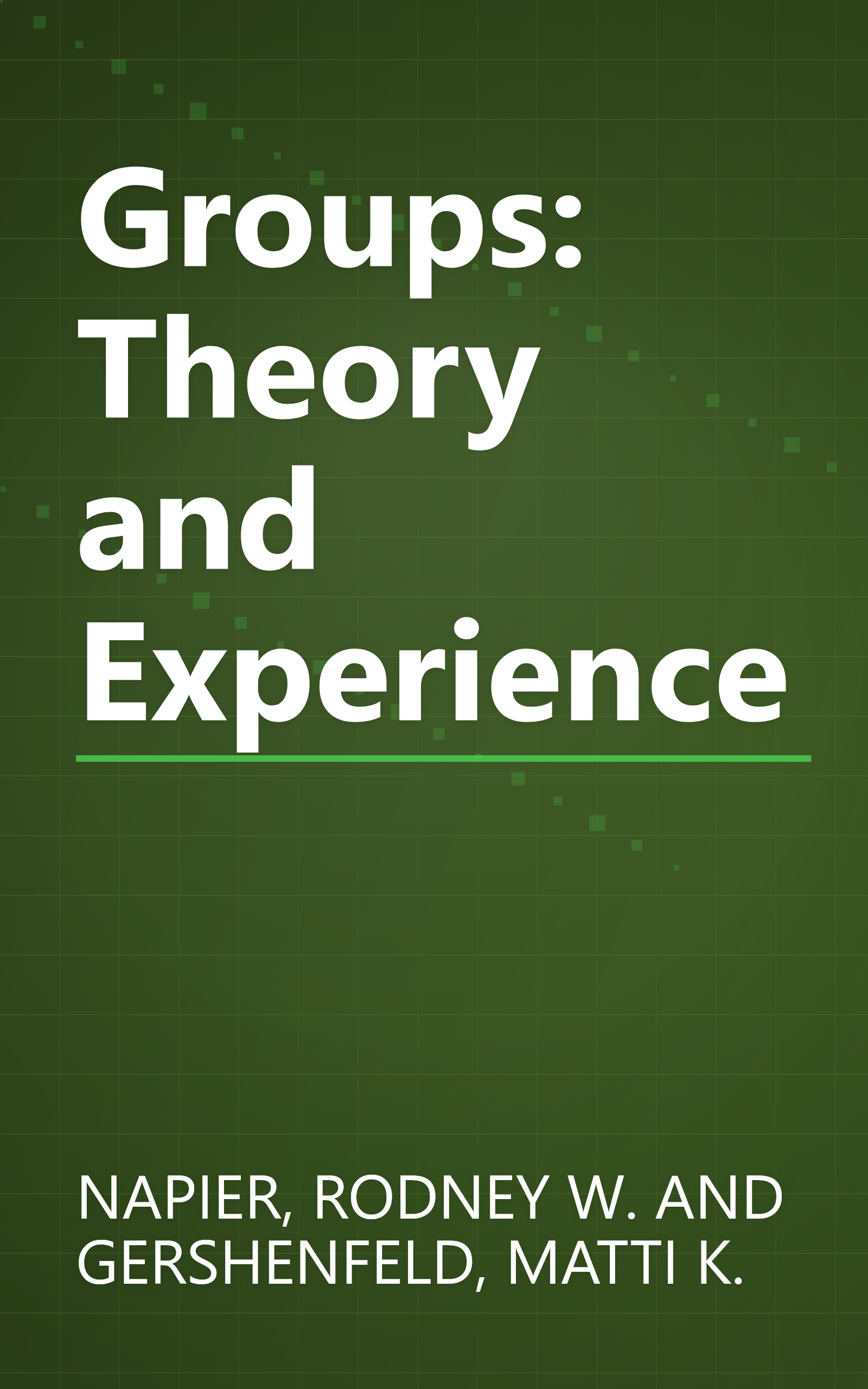 Groups: Theory and Experience book cover