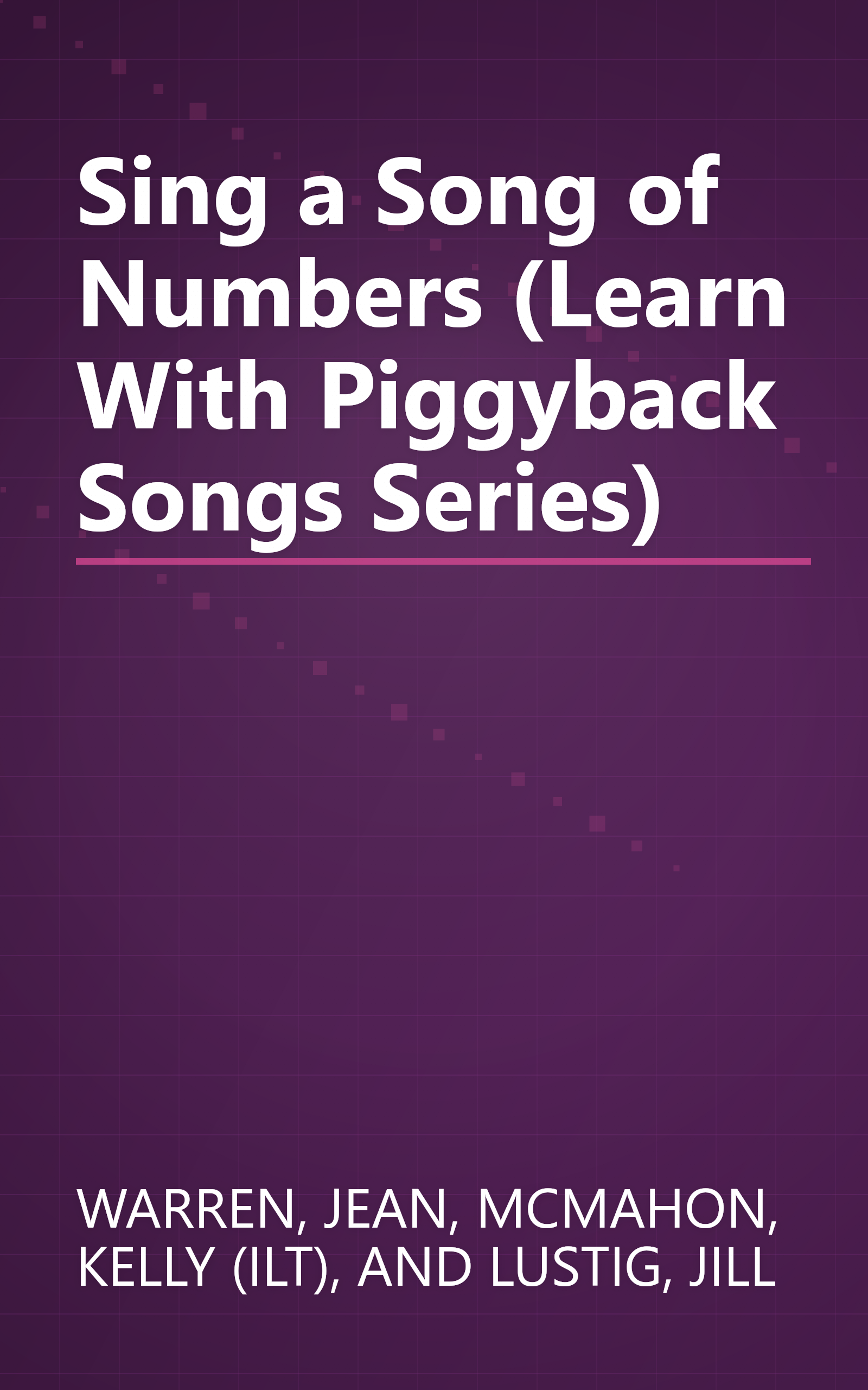Sing a Song of Numbers (Learn With Piggyback Songs Series) book cover