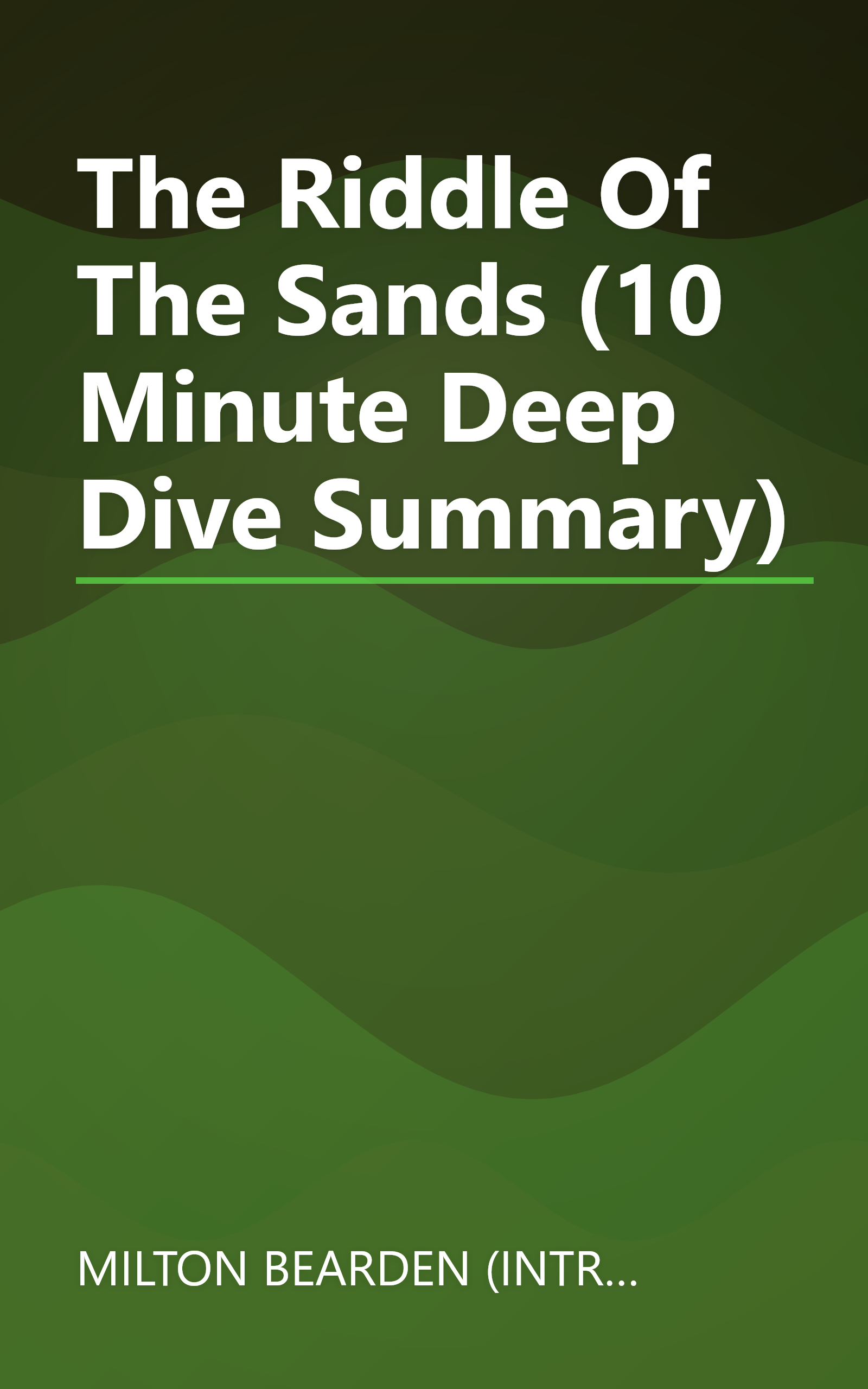 The Riddle Of The Sands (10 Minute   Deep Dive Summary) book cover
