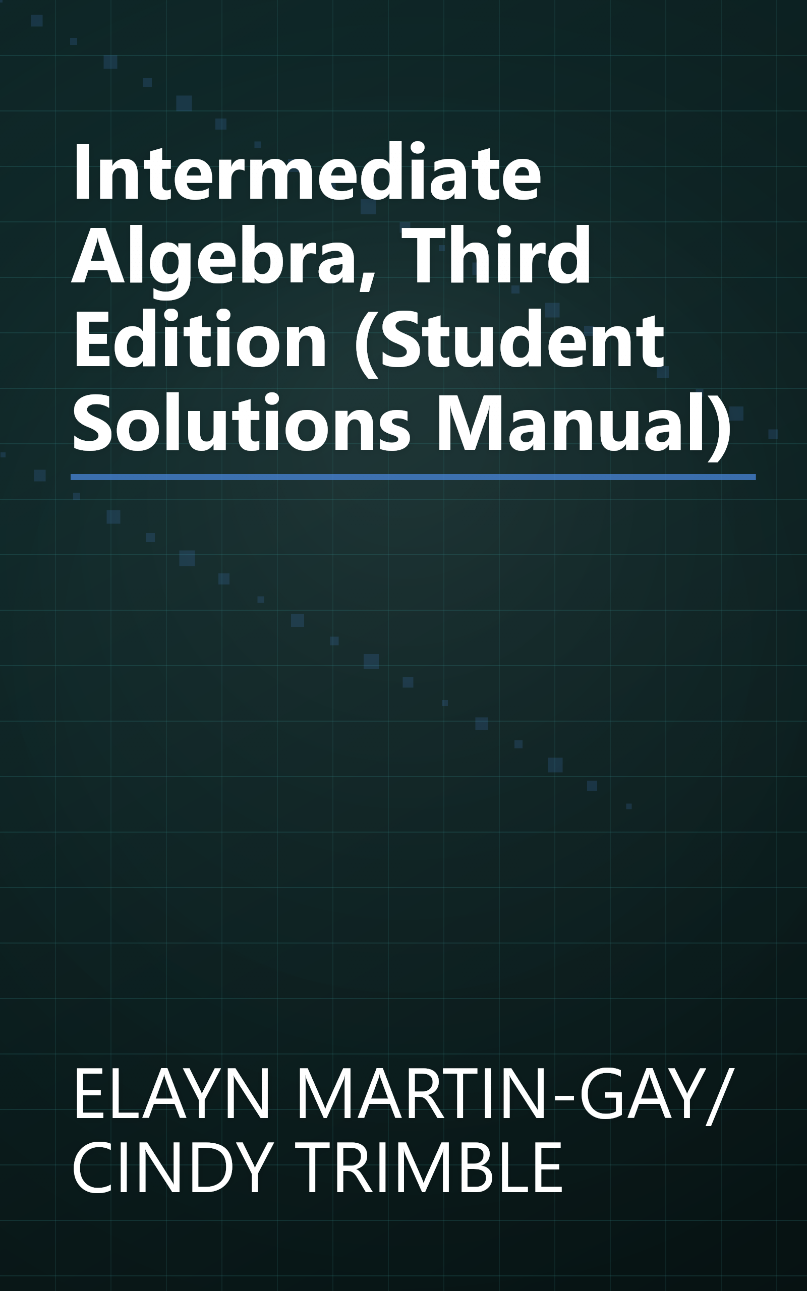 Intermediate Algebra, Third Edition (Student Solutions Manual) book cover