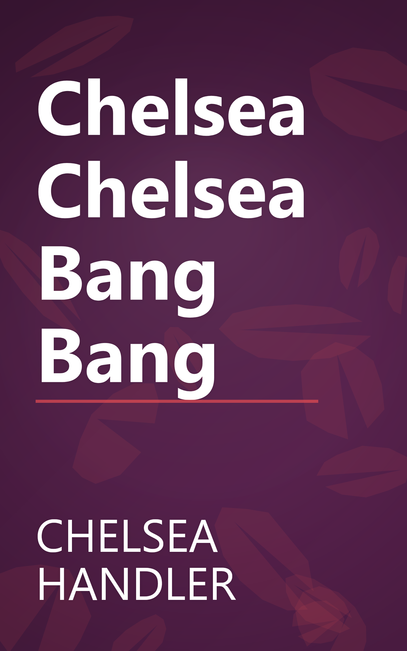 Chelsea Chelsea Bang Bang book cover