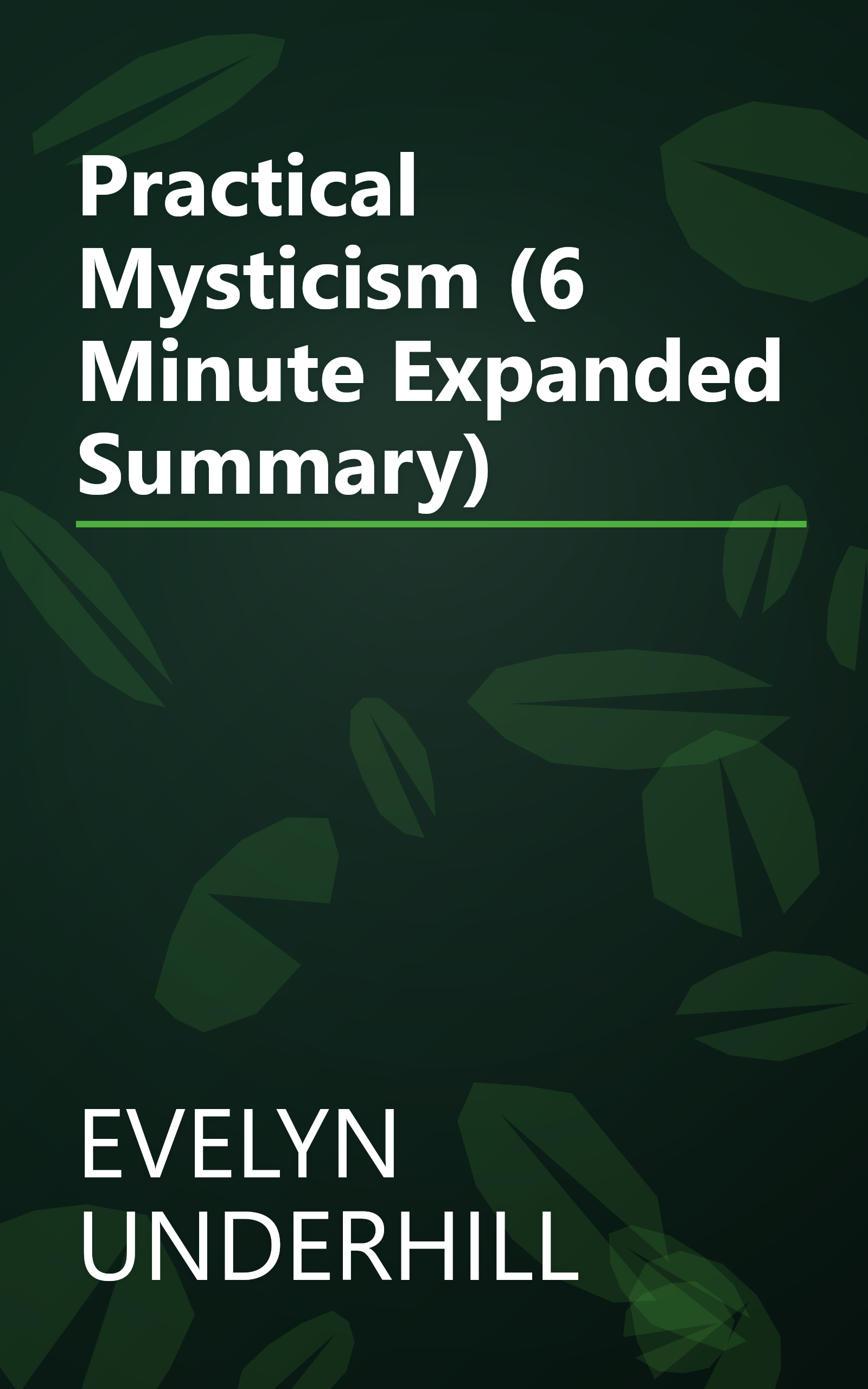 Practical Mysticism (6 Minute   Expanded Summary) book cover