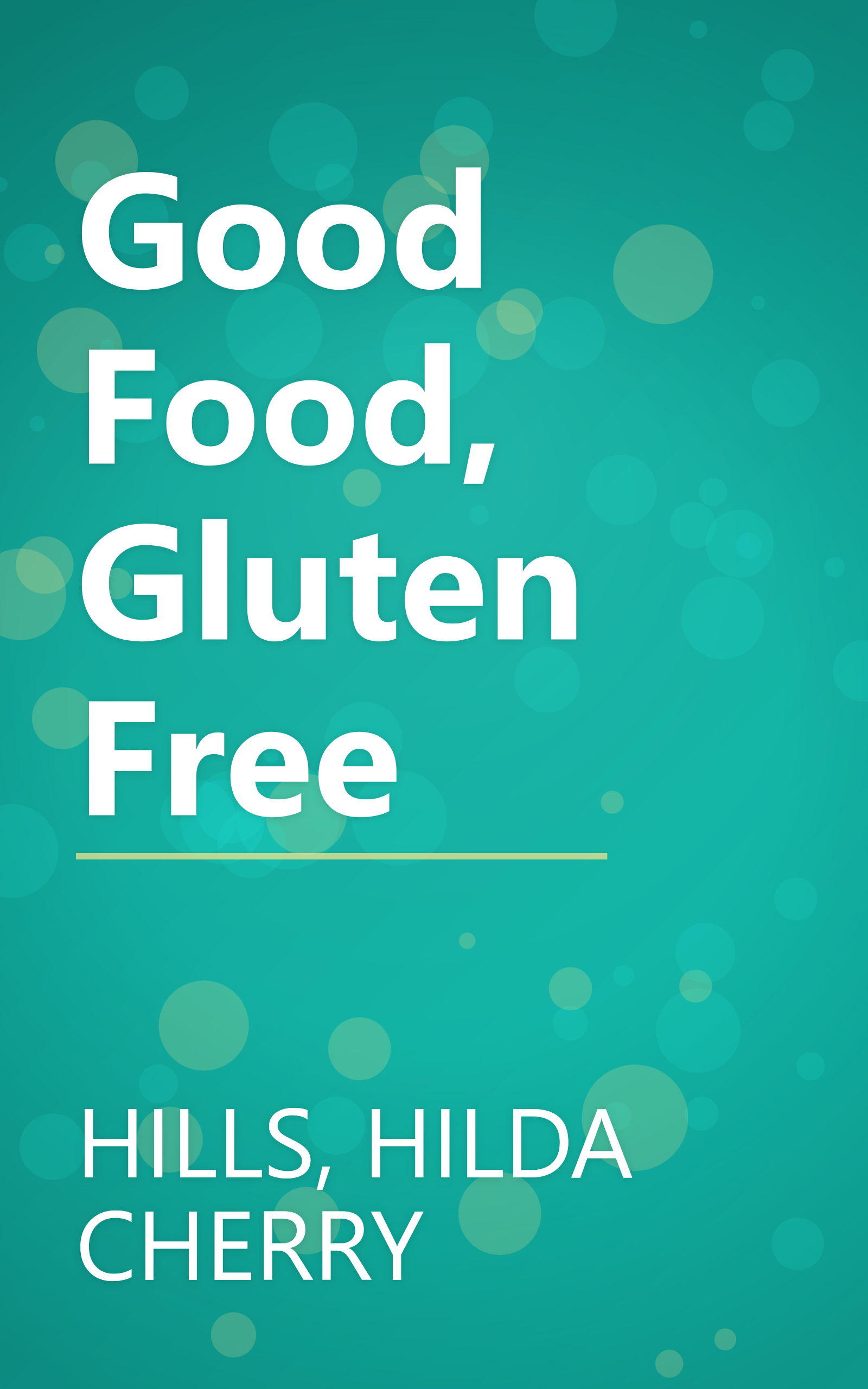 Good Food, Gluten Free book cover