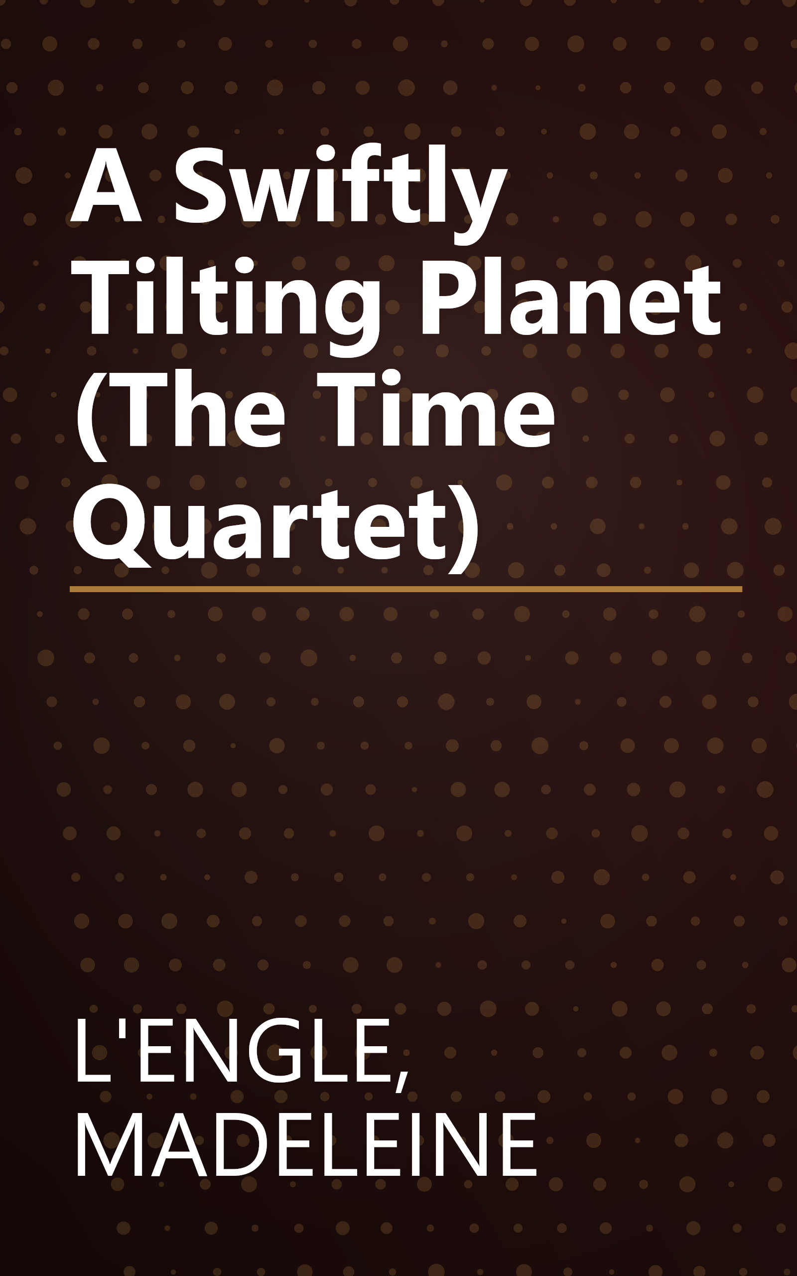 A Swiftly Tilting Planet (The Time Quartet) book cover