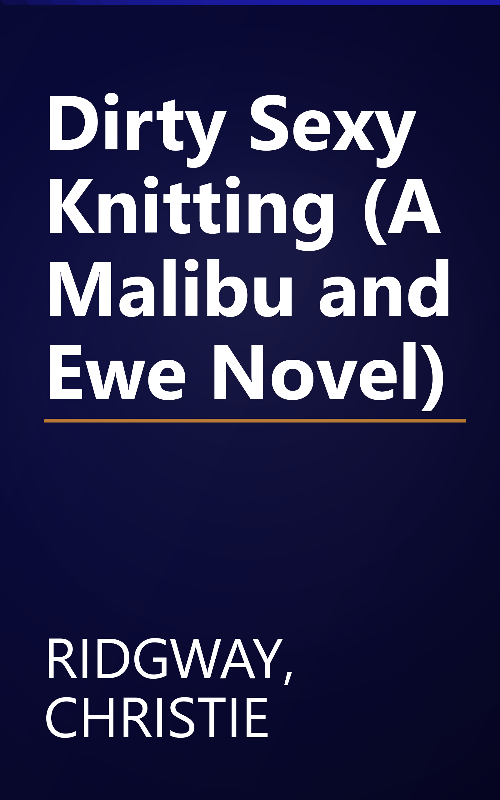 Dirty Sexy Knitting (A Malibu and Ewe Novel) book cover