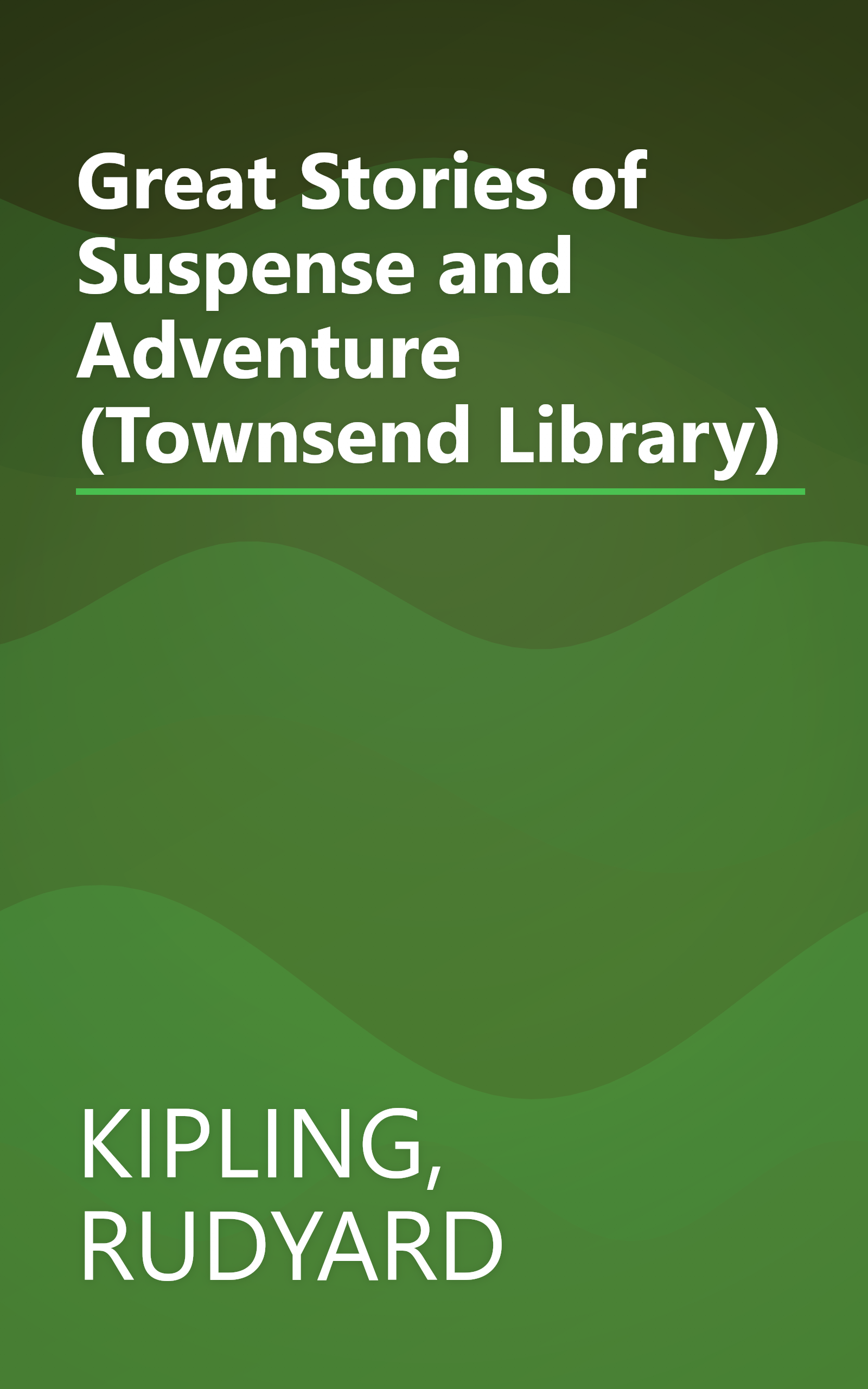 Great Stories of Suspense and Adventure (Townsend Library) book cover