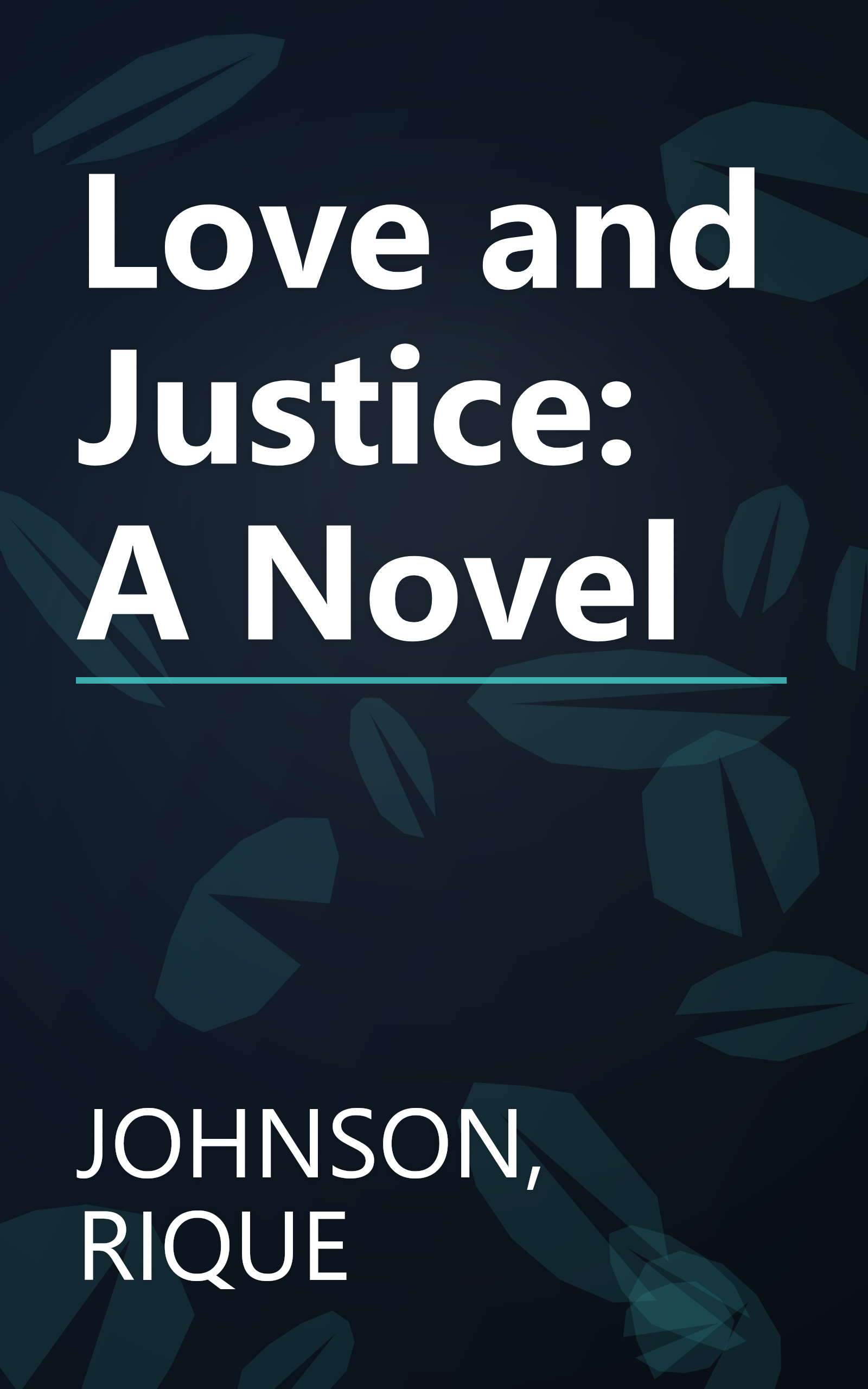 Love and Justice: A Novel book cover