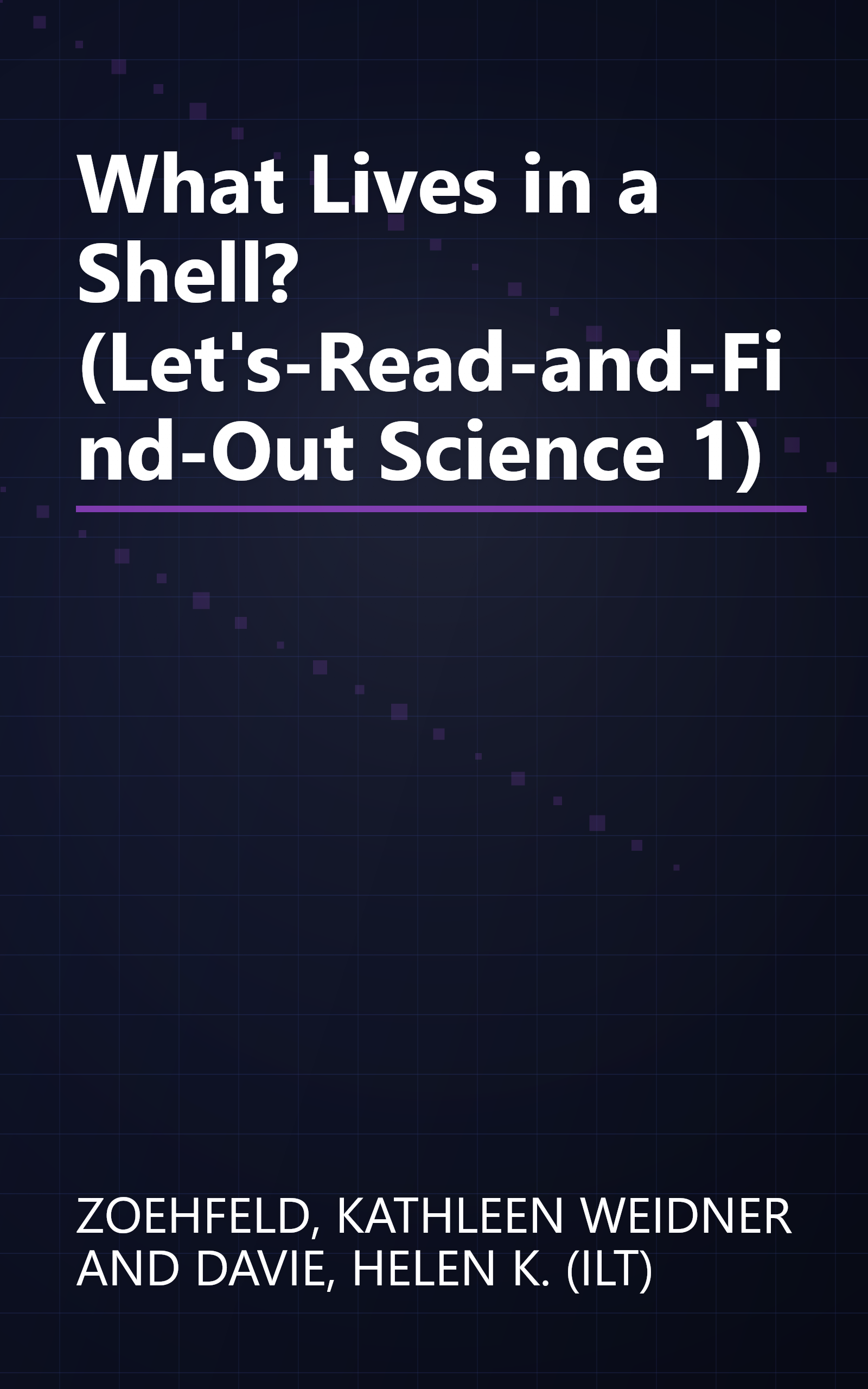 What Lives in a Shell? (Let's-Read-and-Find-Out Science 1) book cover