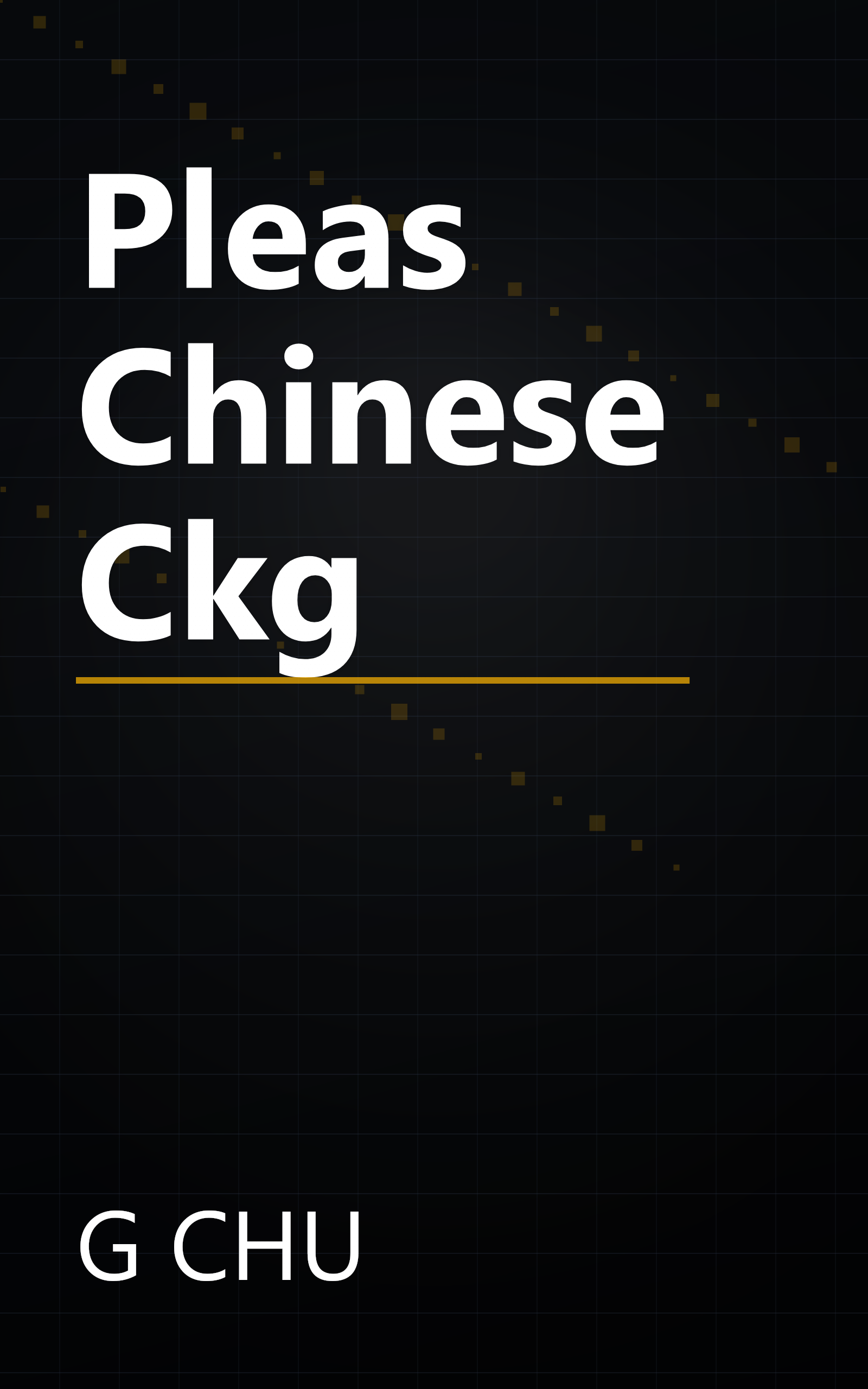 Pleas Chinese Ckg book cover