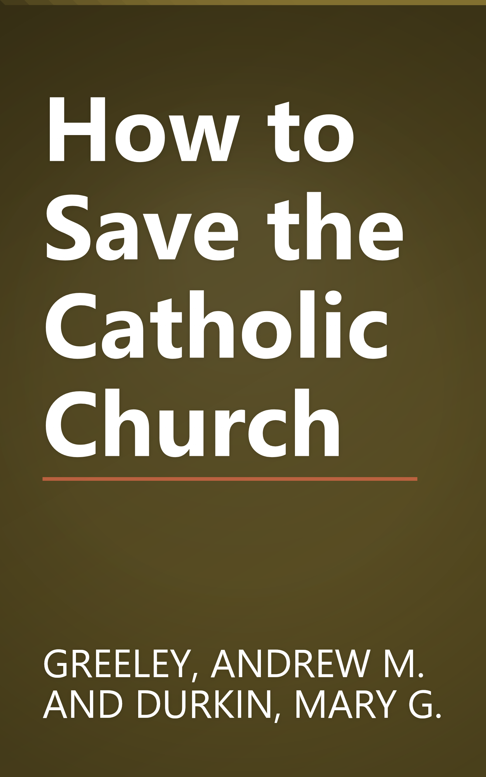 How to Save the Catholic Church book cover