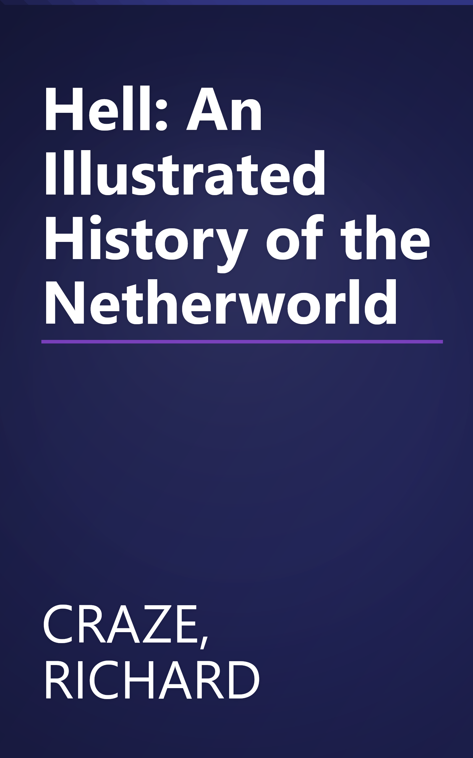 Hell: An Illustrated History of the Netherworld book cover