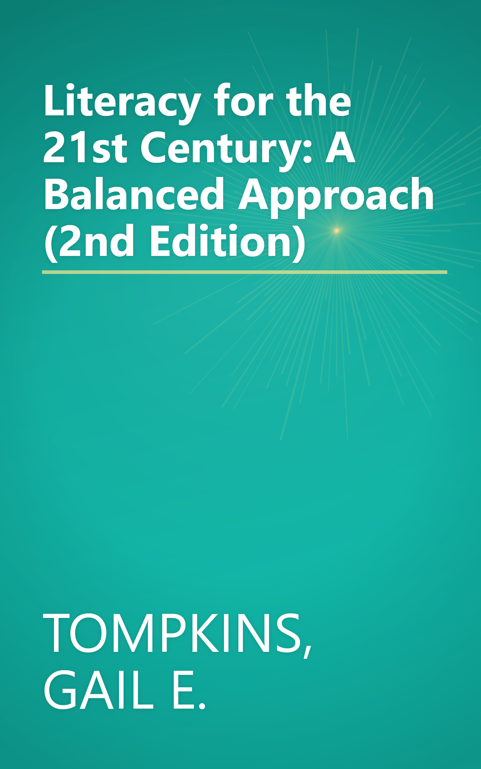 Literacy for the 21st Century: A Balanced Approach (2nd Edition) book cover