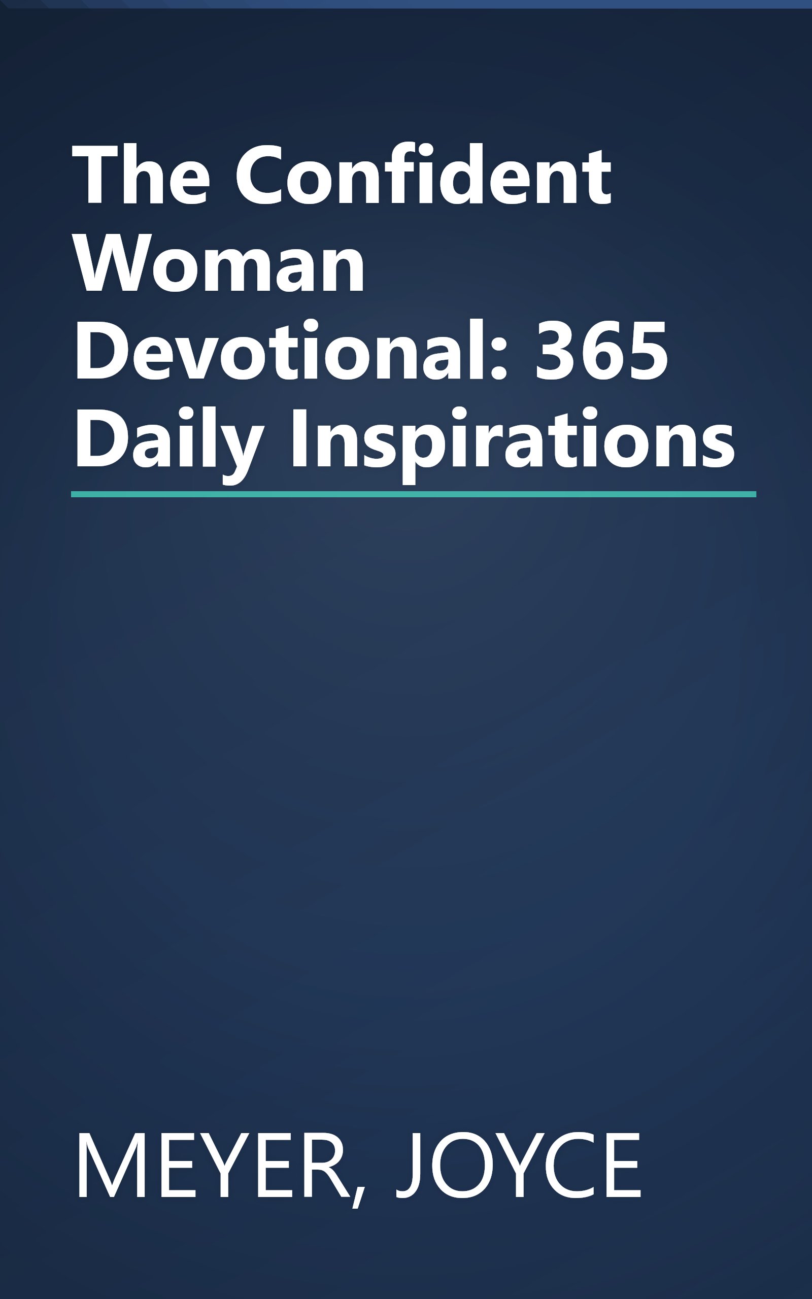The Confident Woman Devotional: 365 Daily Inspirations book cover