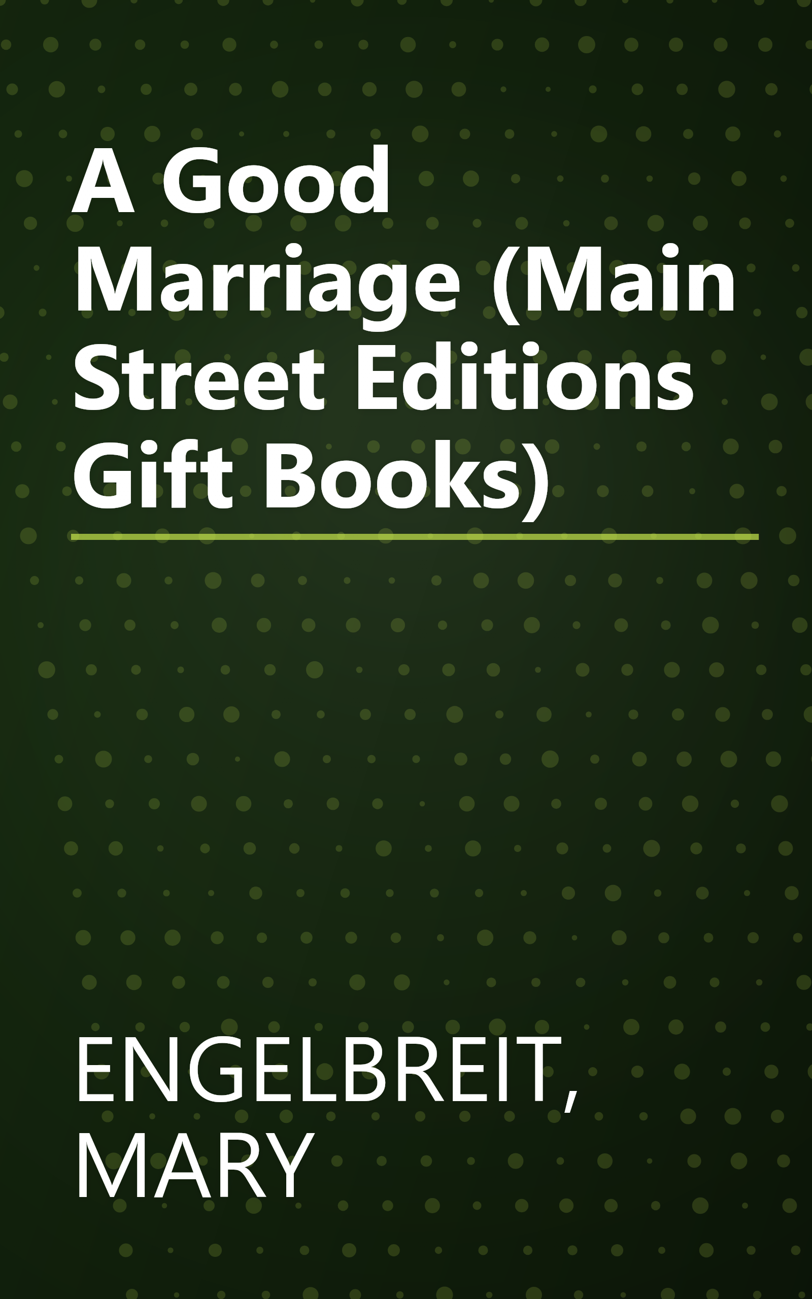A Good Marriage (Main Street Editions Gift Books) book cover