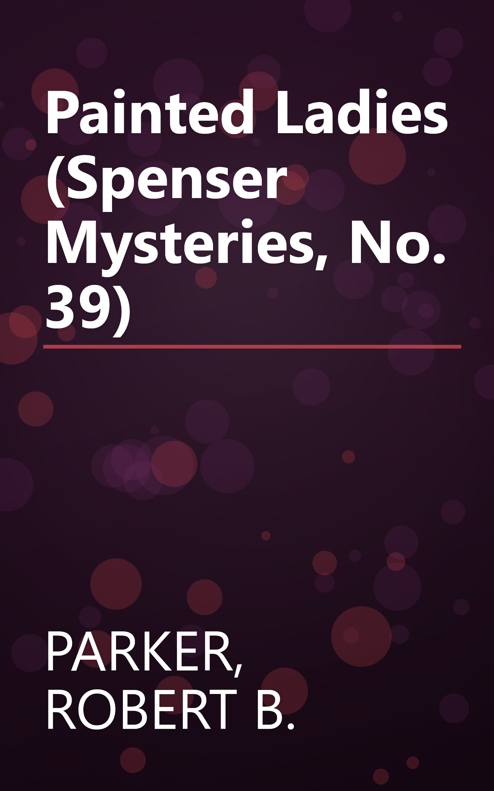Painted Ladies (Spenser Mysteries, No. 39) book cover