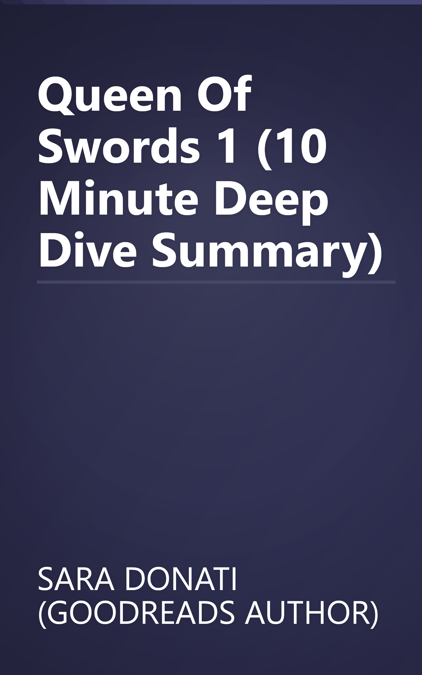 Queen Of Swords 1 (10 Minute   Deep Dive Summary) book cover