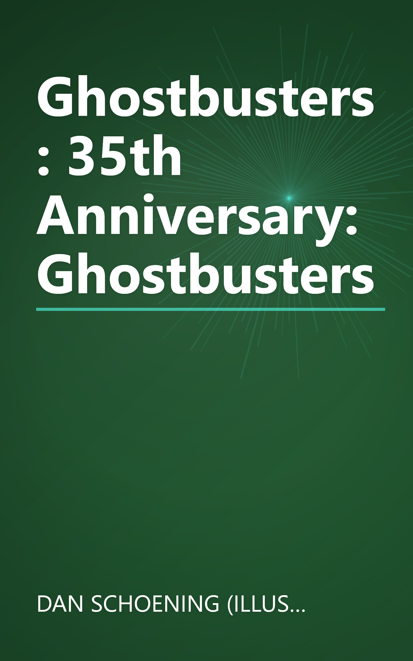 Ghostbusters: 35th Anniversary: Ghostbusters book cover