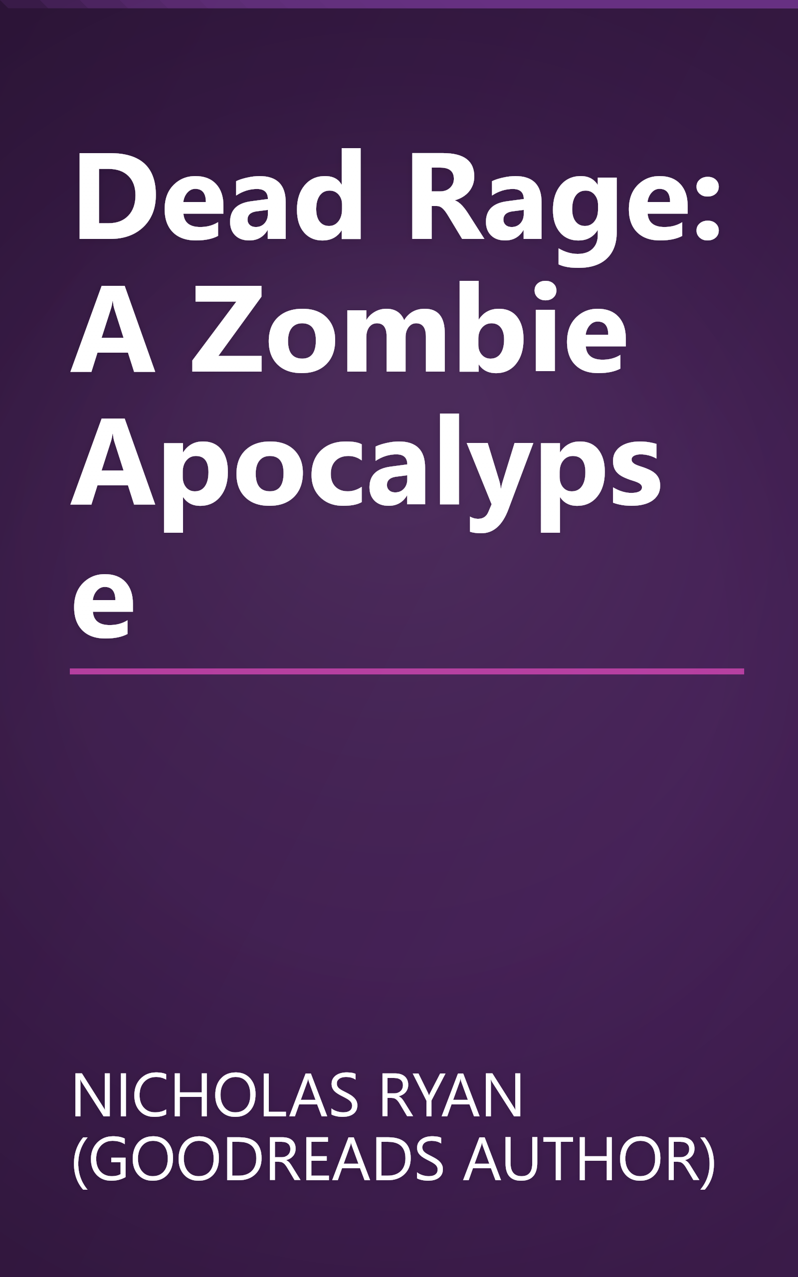 Dead Rage: A Zombie Apocalypse book cover