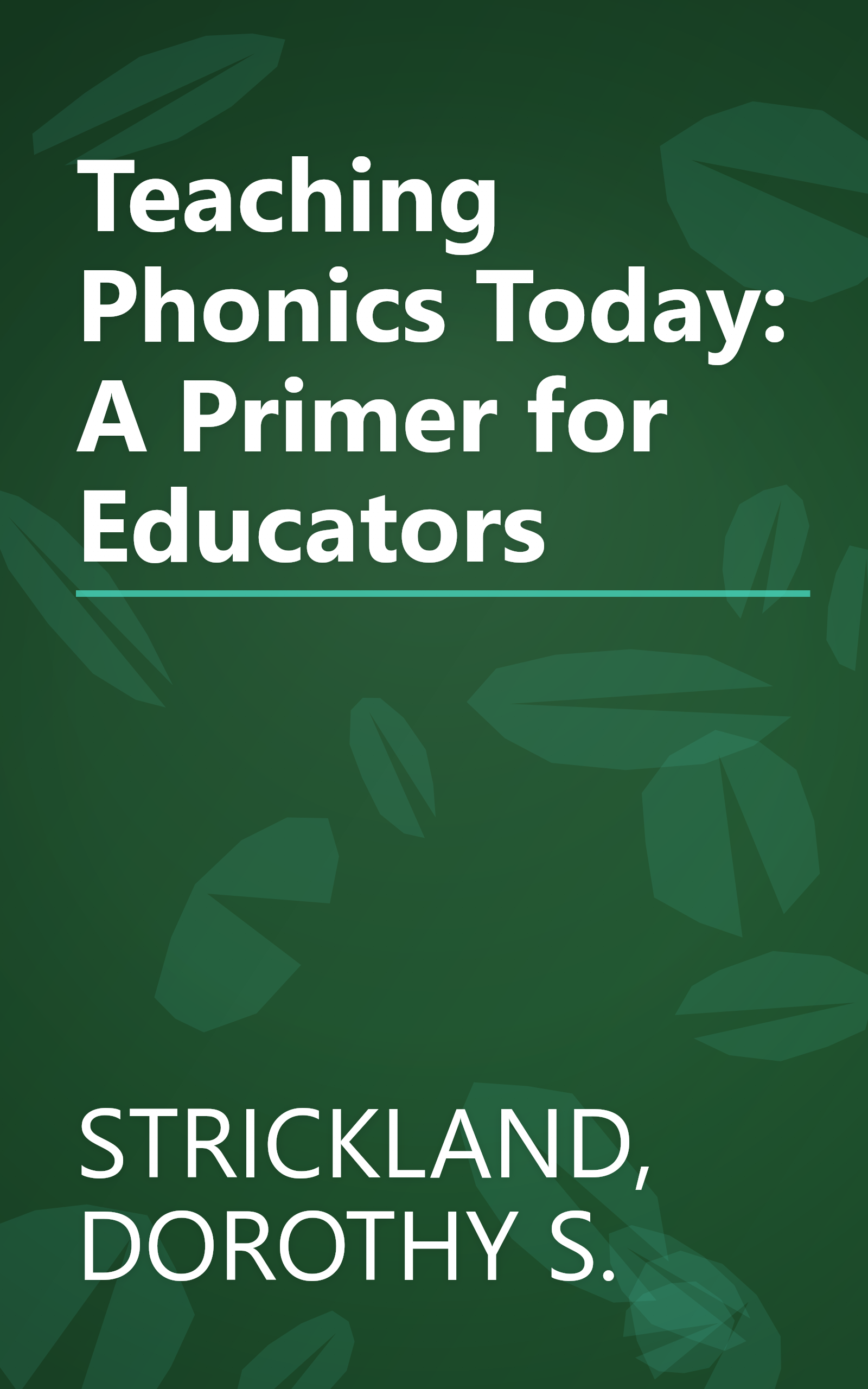 Teaching Phonics Today: A Primer for Educators book cover
