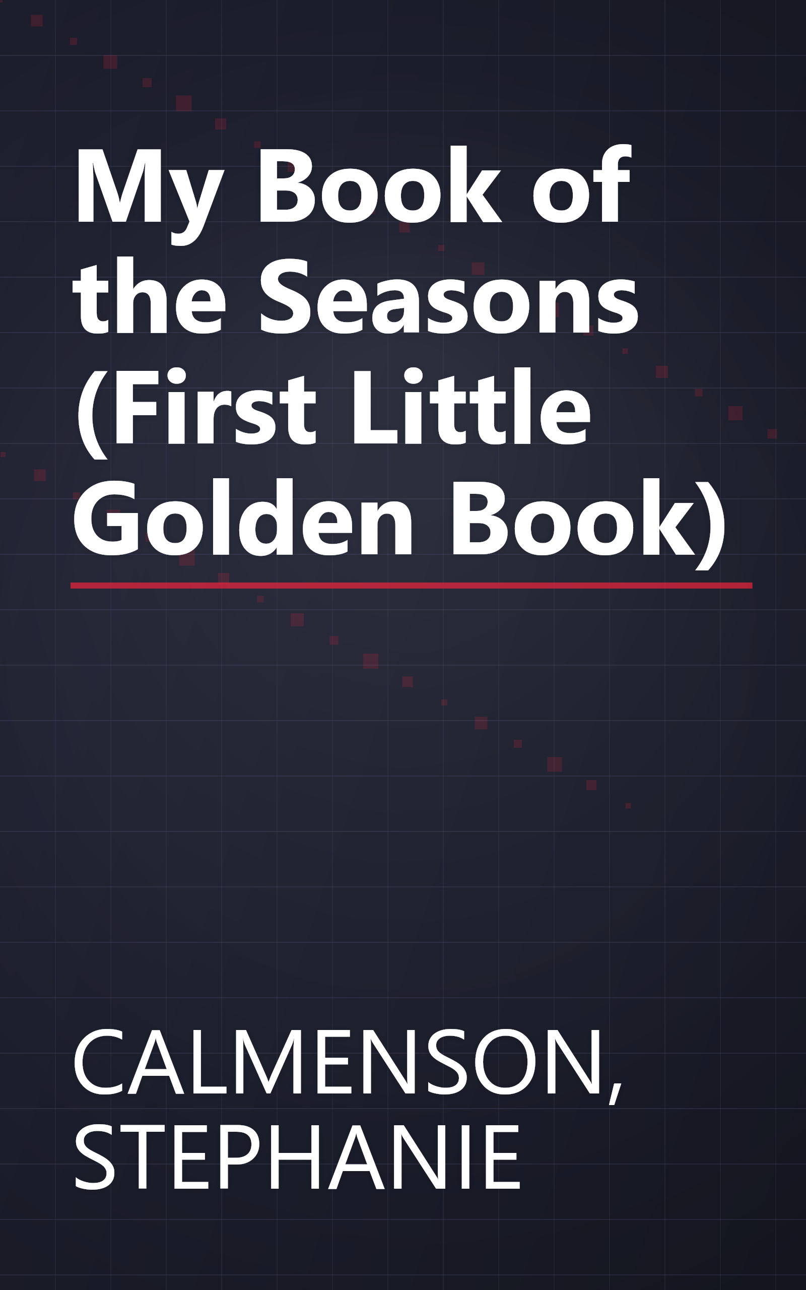 My Book of the Seasons (First Little Golden Book) book cover