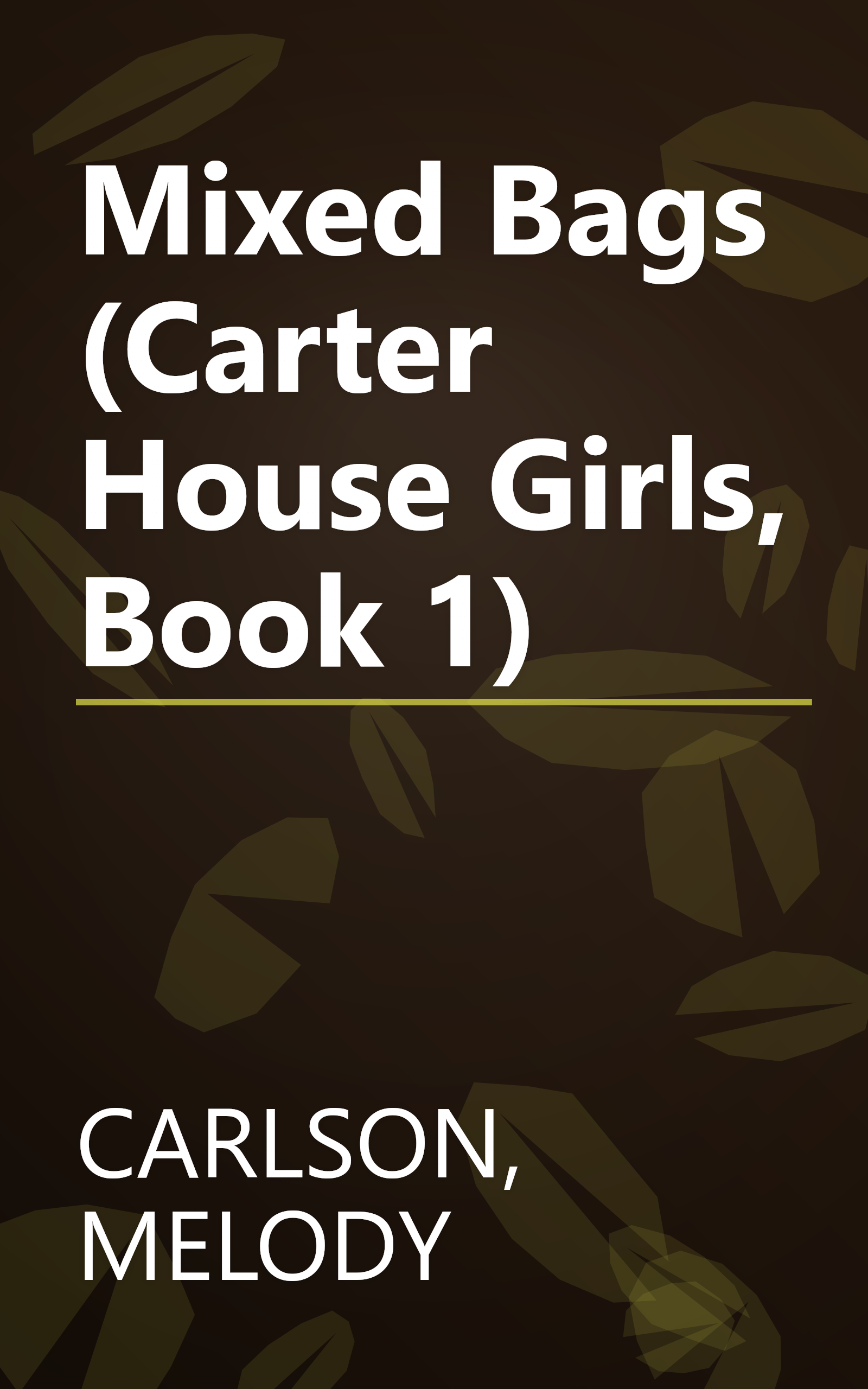 Mixed Bags (Carter House Girls, Book 1) book cover