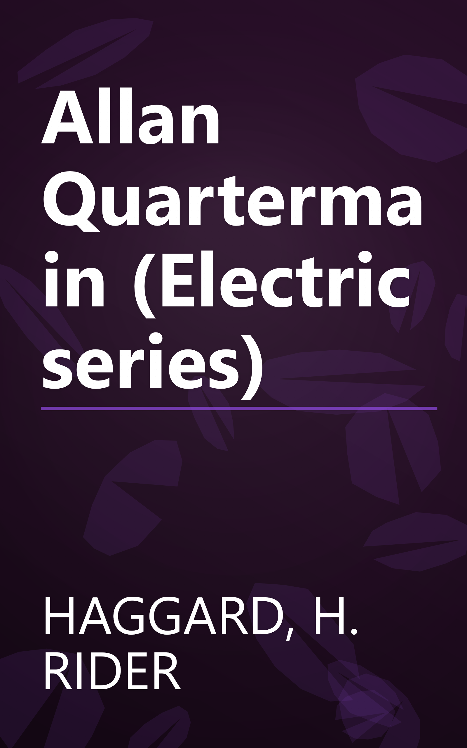 Allan Quartermain (Electric series) book cover