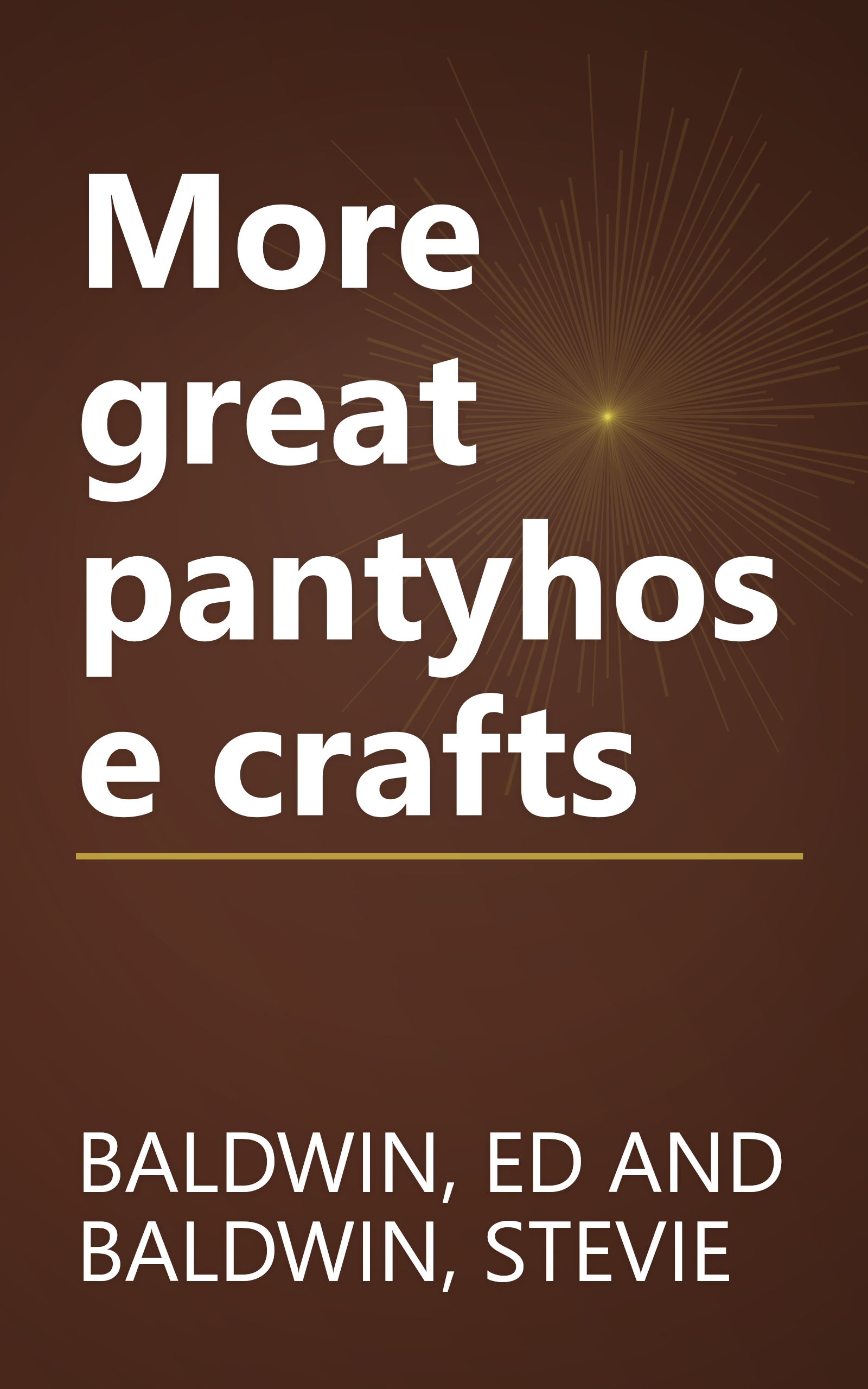 More great pantyhose crafts book cover