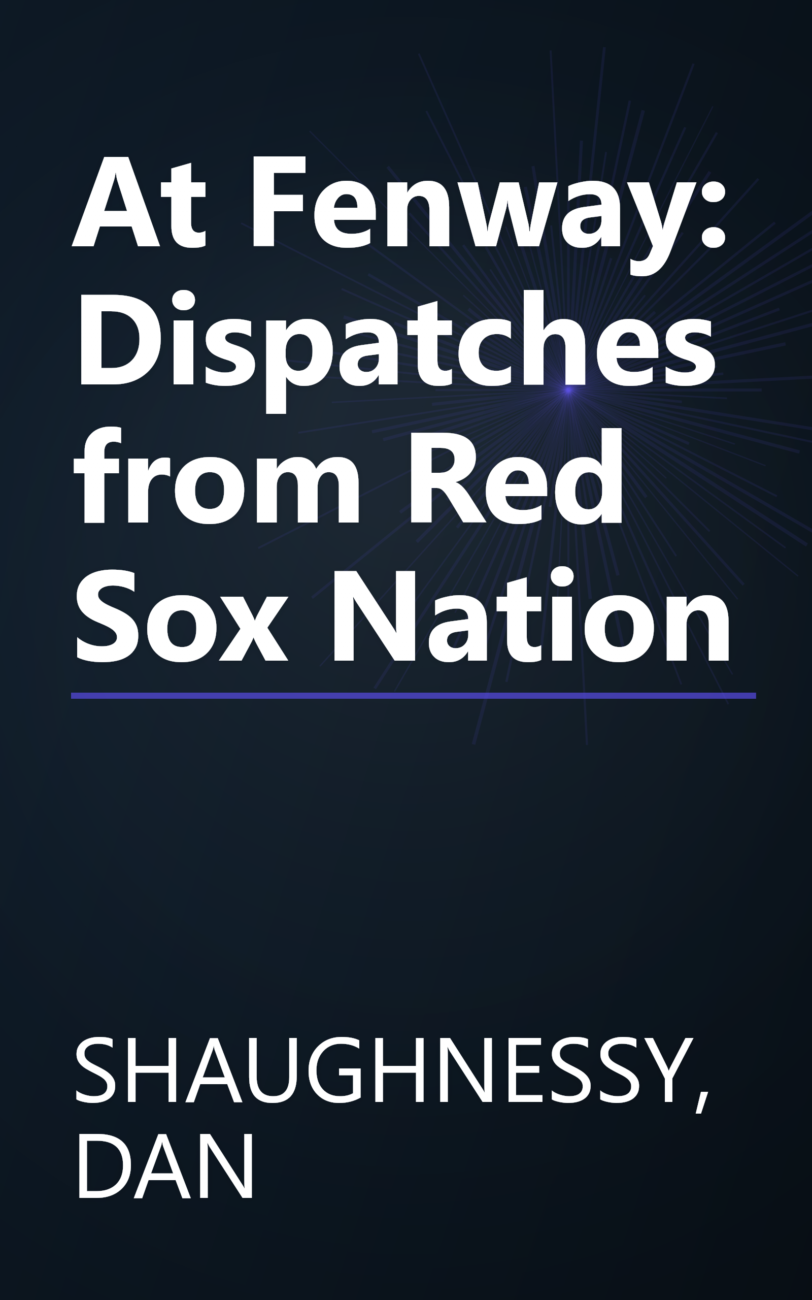 At Fenway: Dispatches from Red Sox Nation book cover