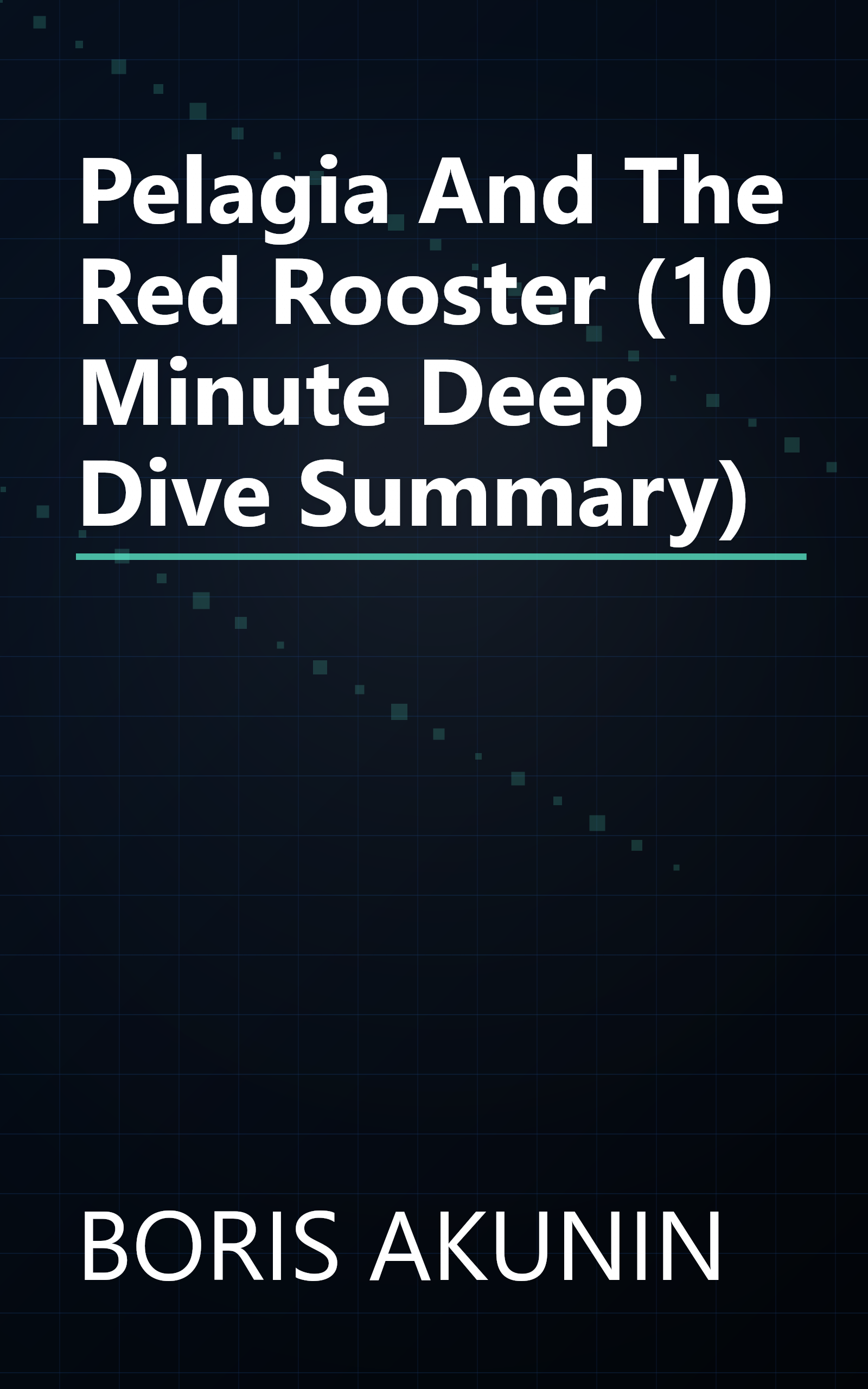 Pelagia And The Red Rooster (10 Minute   Deep Dive Summary) book cover