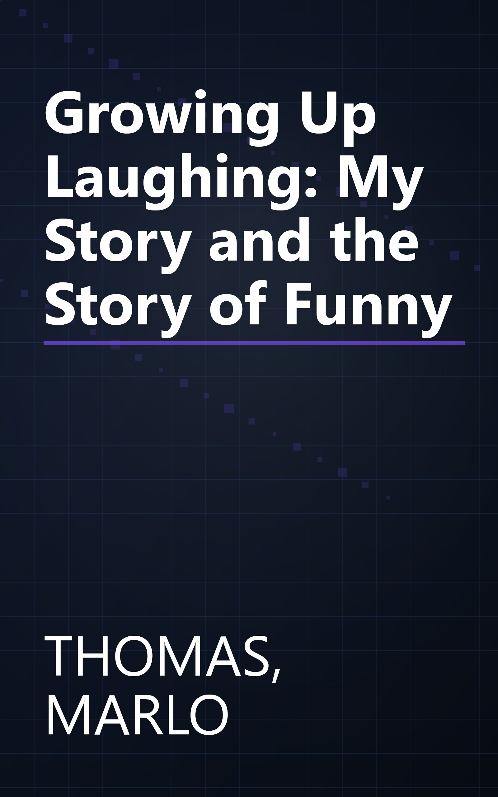Growing Up Laughing: My Story and the Story of Funny book cover