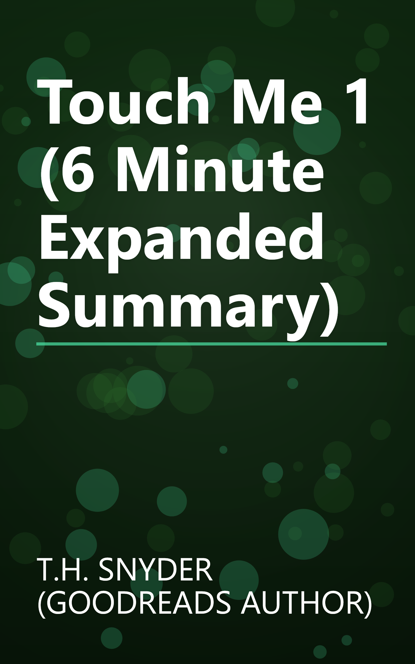 Touch Me 1 (6 Minute   Expanded Summary) book cover