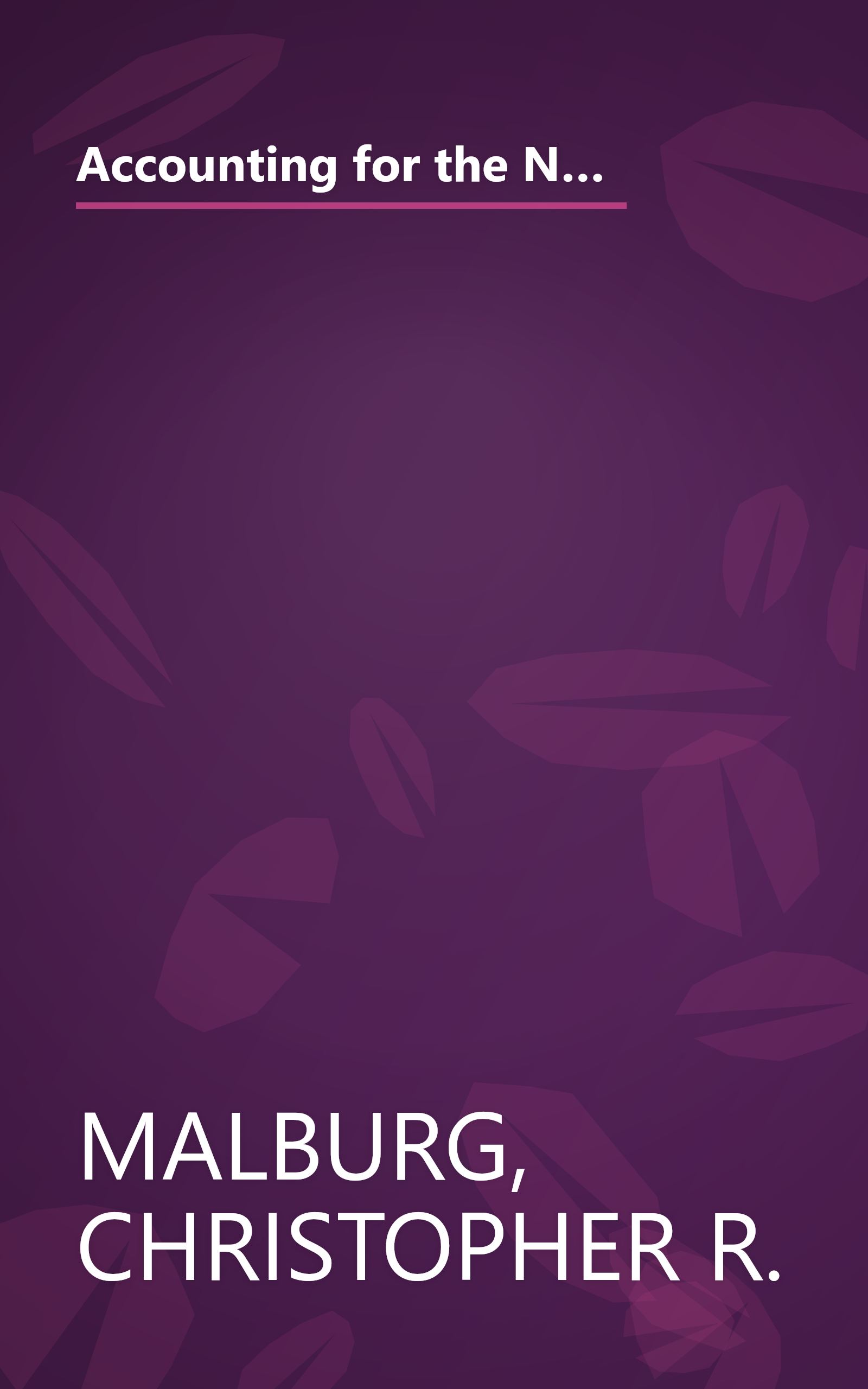 Accounting for the New Business: The Strategies and Practices You Need to Account for Your Success (Adams Expert Advice for Small Business) book cover