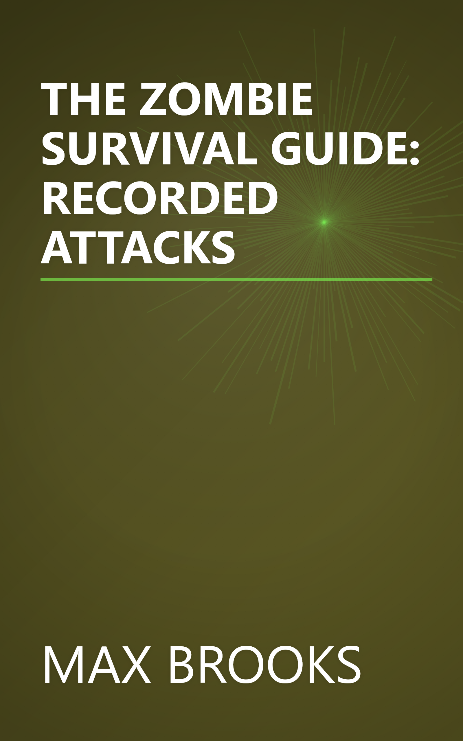 THE ZOMBIE SURVIVAL GUIDE: RECORDED ATTACKS book cover