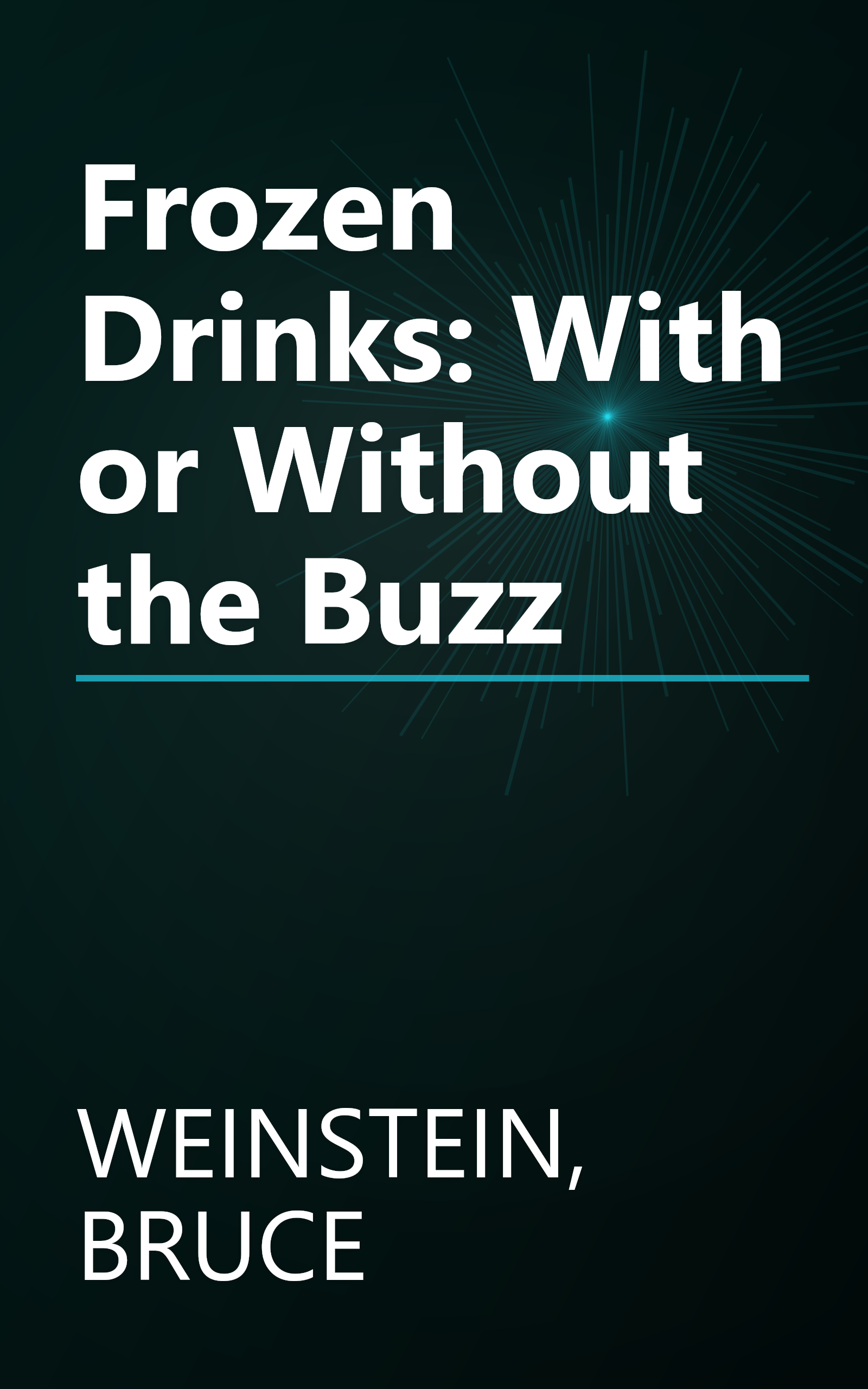 Frozen Drinks: With or Without the Buzz book cover