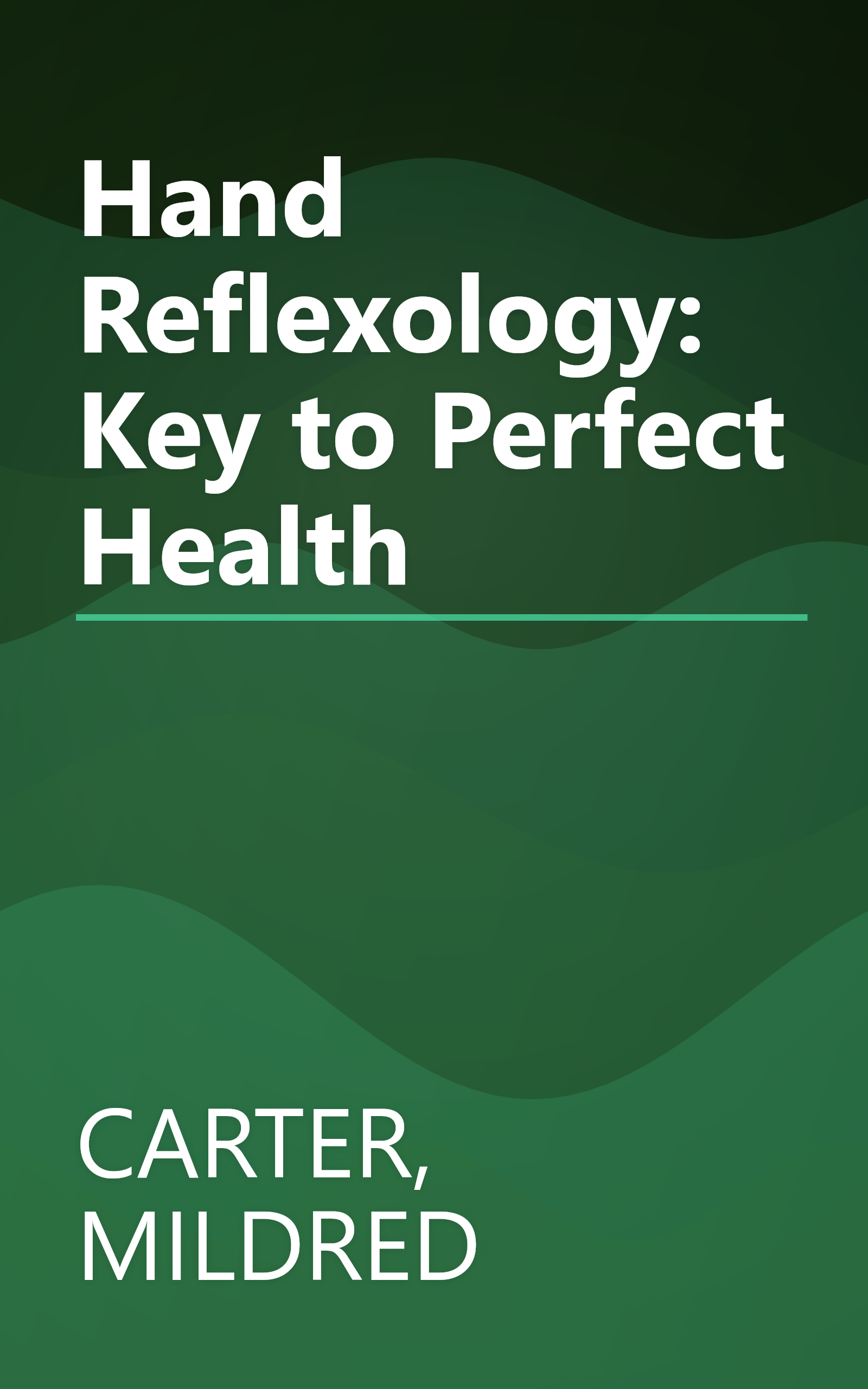 Hand Reflexology: Key to Perfect Health book cover