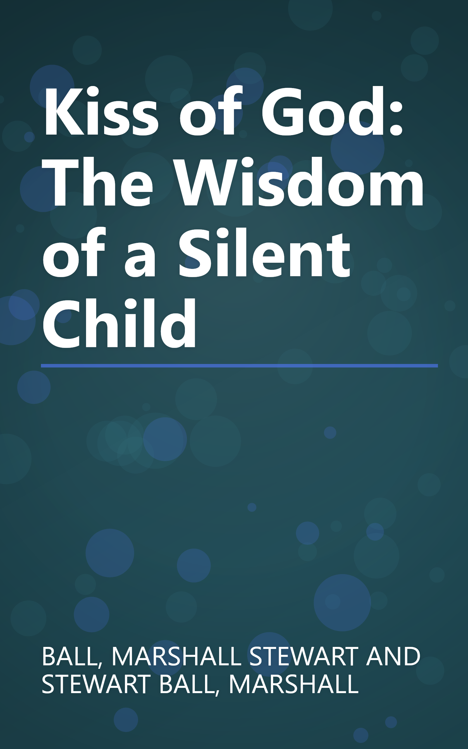 Kiss of God: The Wisdom of a Silent Child book cover