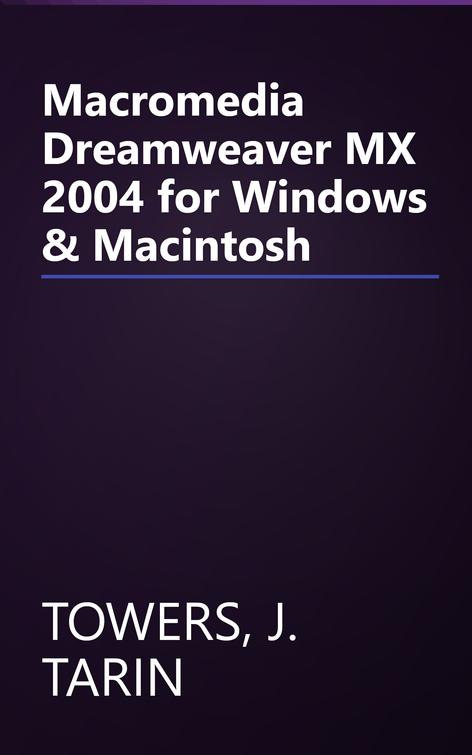 Macromedia Dreamweaver MX 2004 for Windows & Macintosh book cover