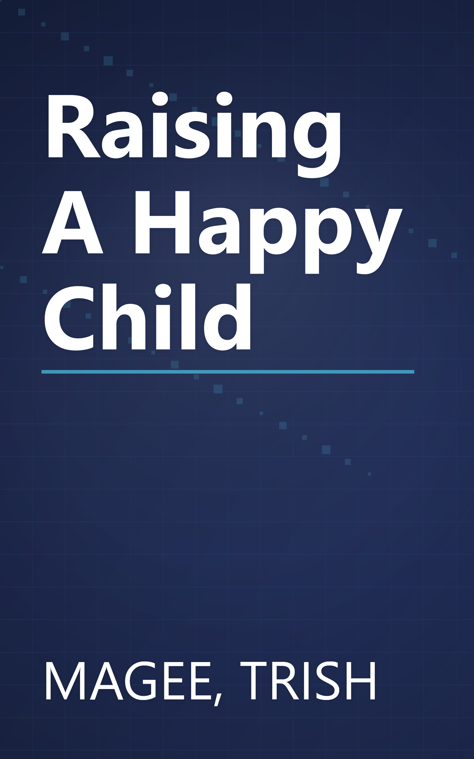 Raising A Happy Child book cover