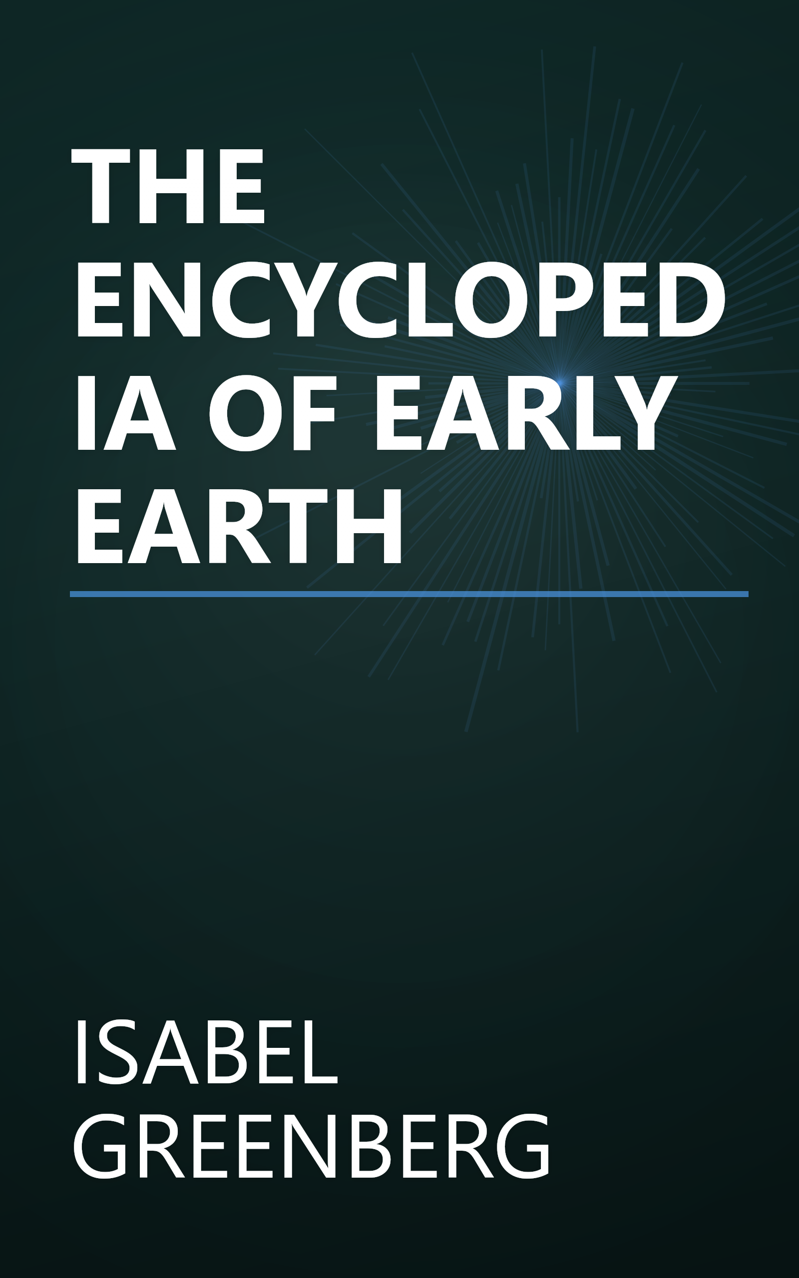 THE ENCYCLOPEDIA OF EARLY EARTH book cover