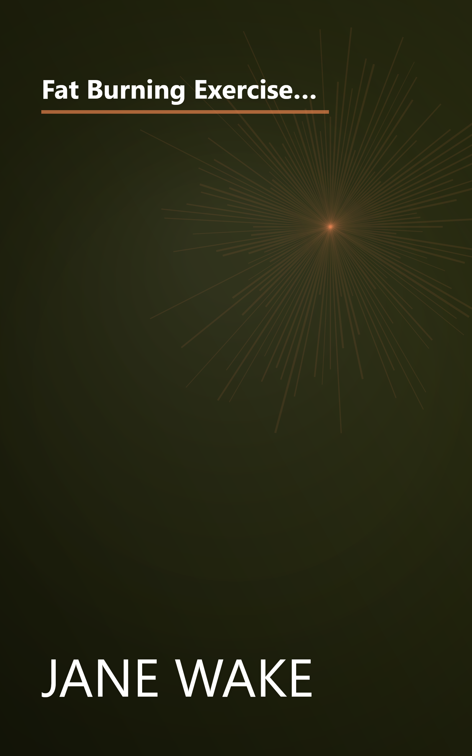 Fat Burning Exercises for Energy & Weight Loss: A Step-By-Step Guide: Increase Your Vitality: 20-Minute Workouts book cover