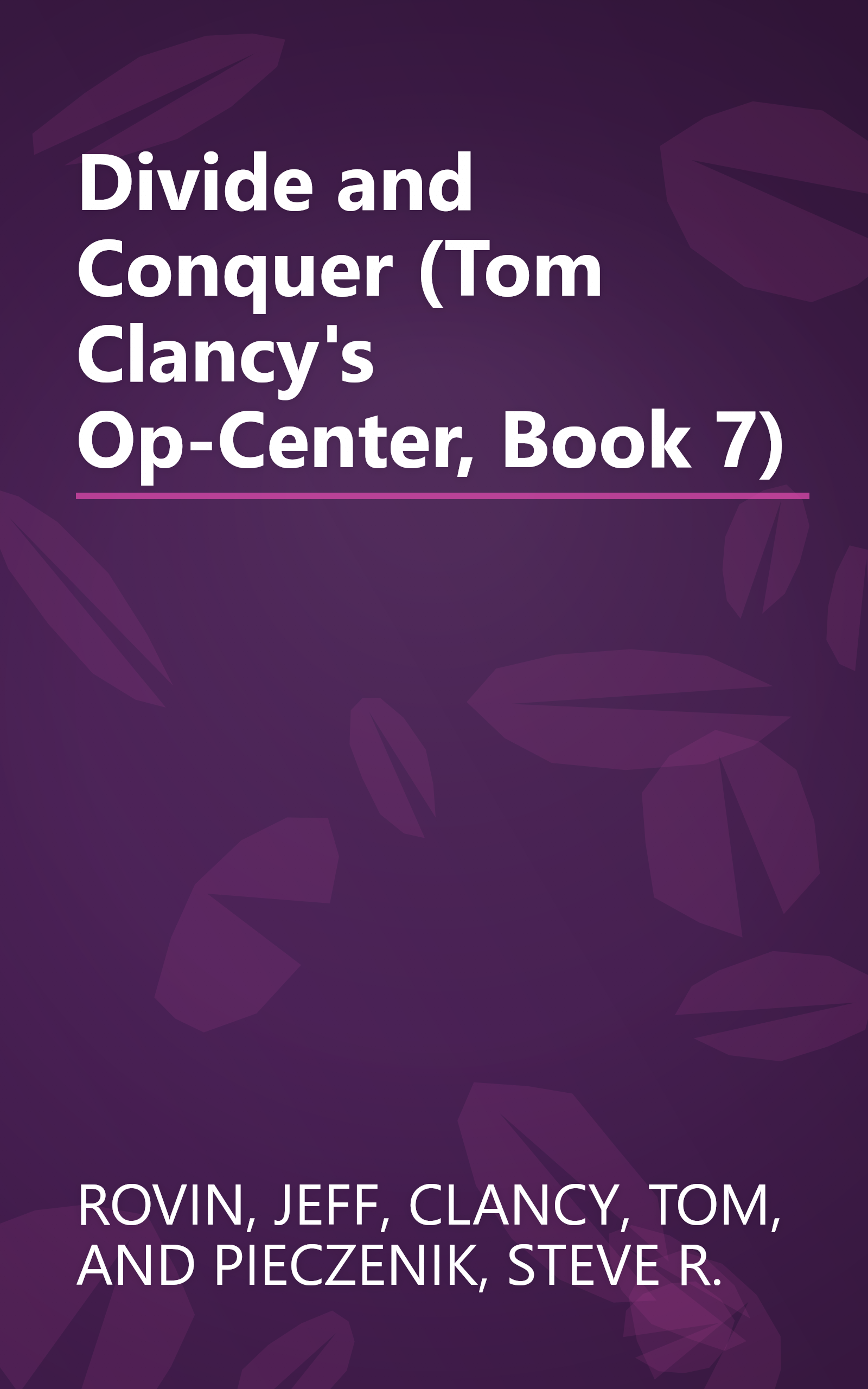 Divide and Conquer (Tom Clancy's Op-Center, Book 7) book cover
