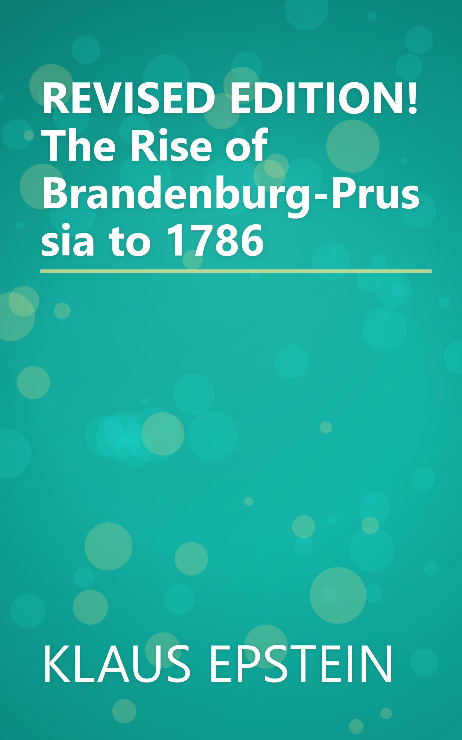 REVISED EDITION! The Rise of Brandenburg-Prussia to 1786 book cover