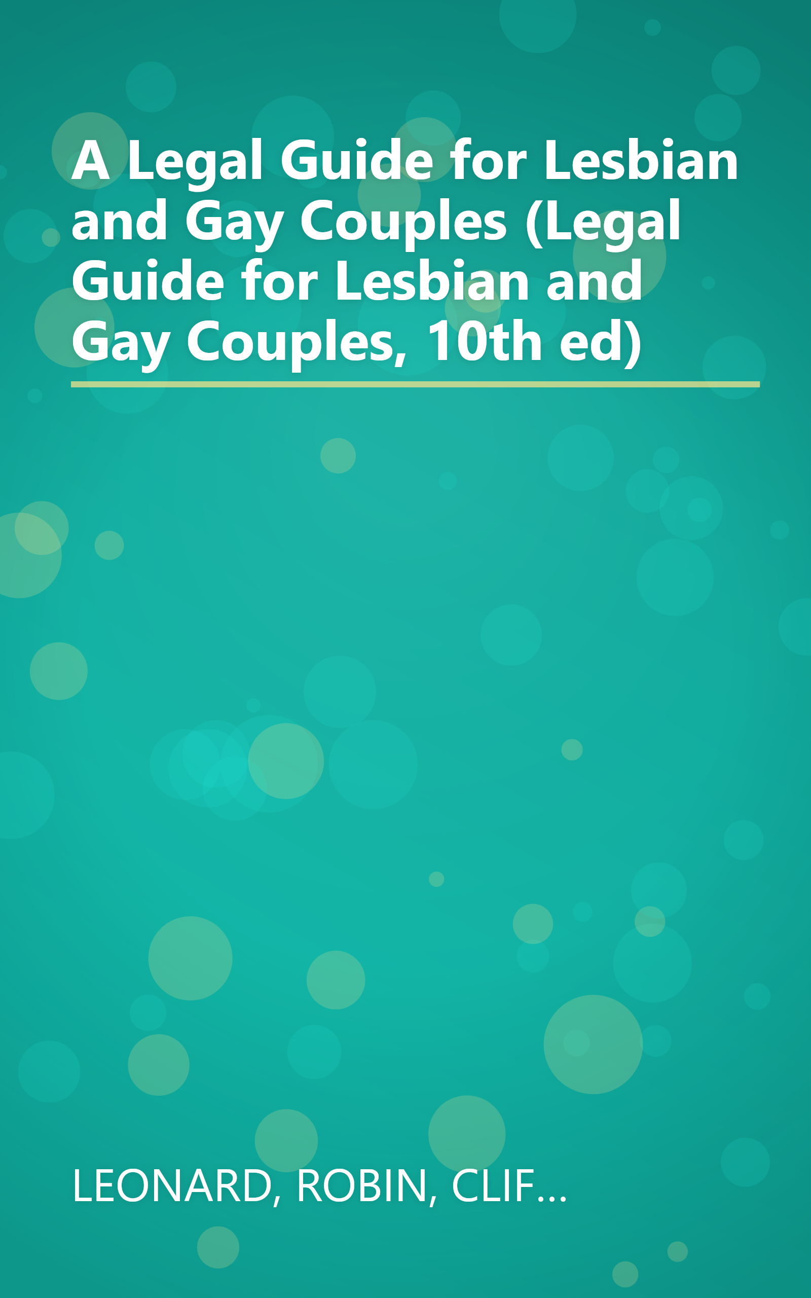 A Legal Guide for Lesbian and Gay Couples (Legal Guide for Lesbian and Gay Couples, 10th ed) book cover
