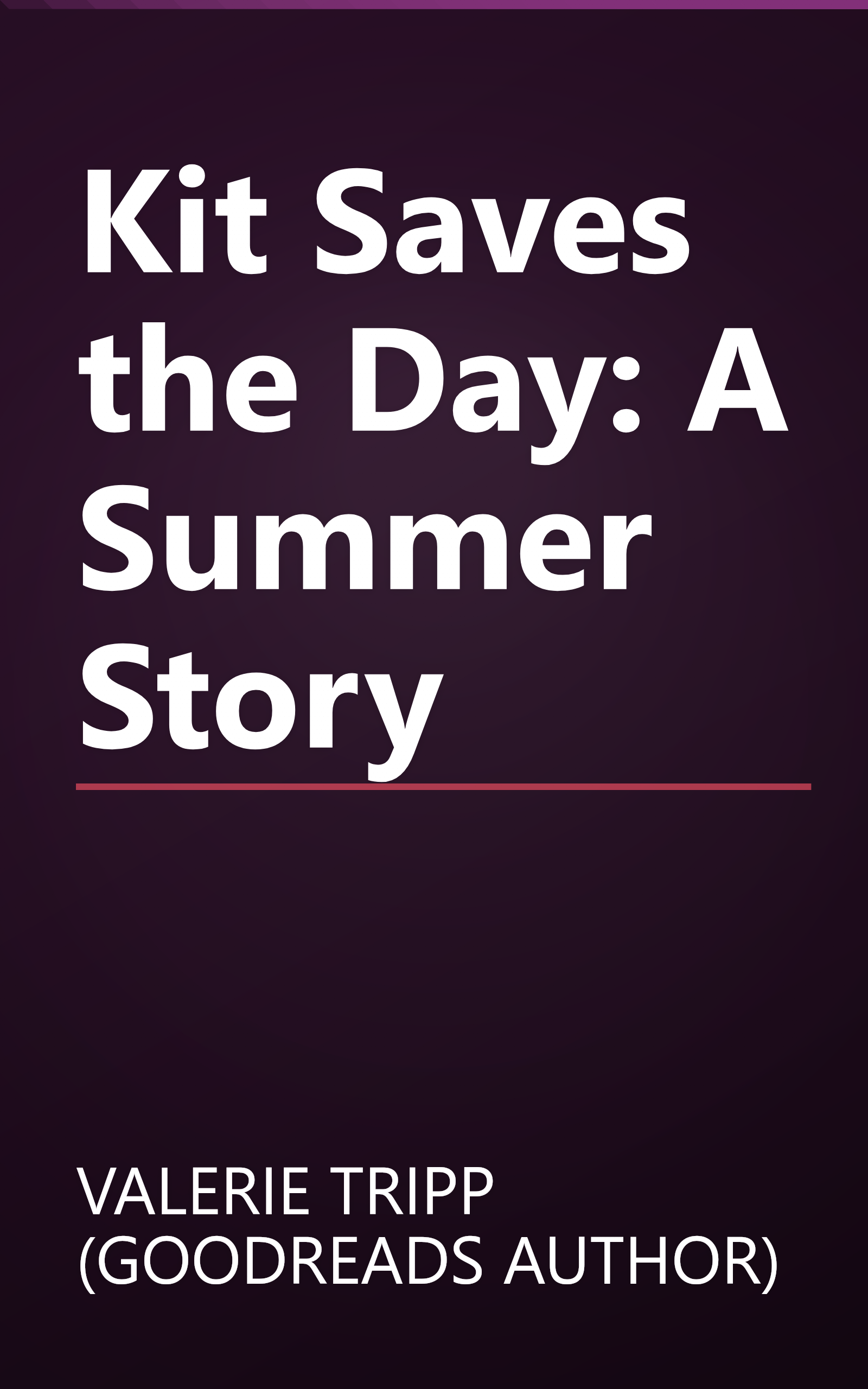 Kit Saves the Day: A Summer Story book cover