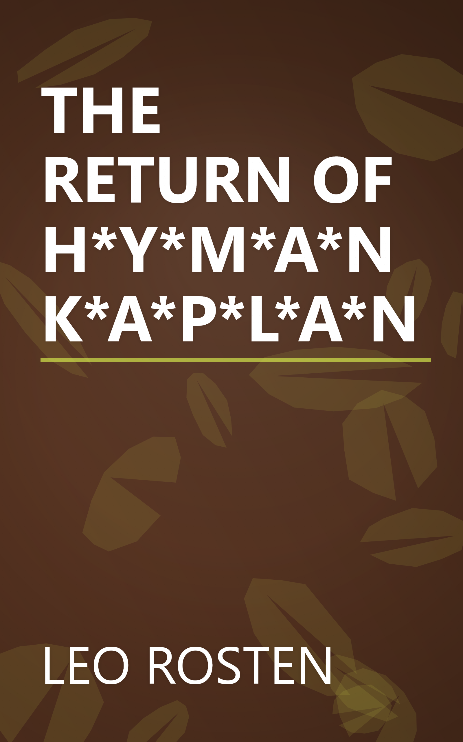 THE RETURN OF H*Y*M*A*N K*A*P*L*A*N book cover