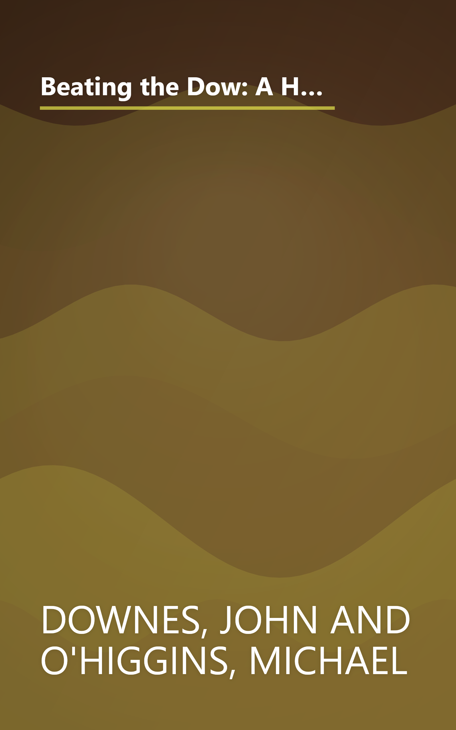 Beating the Dow: A High-Return, Low-Risk Method for Investing in the Dow Jones Industrial Stocks With As Little As $5,000 book cover