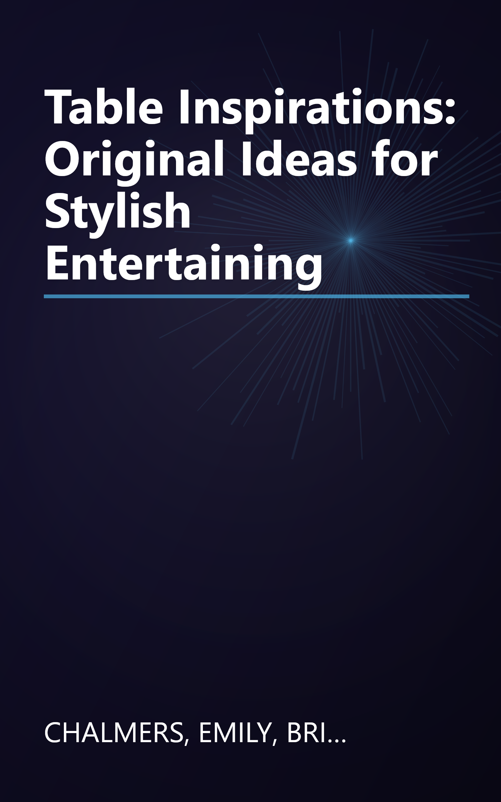 Table Inspirations: Original Ideas for Stylish Entertaining book cover