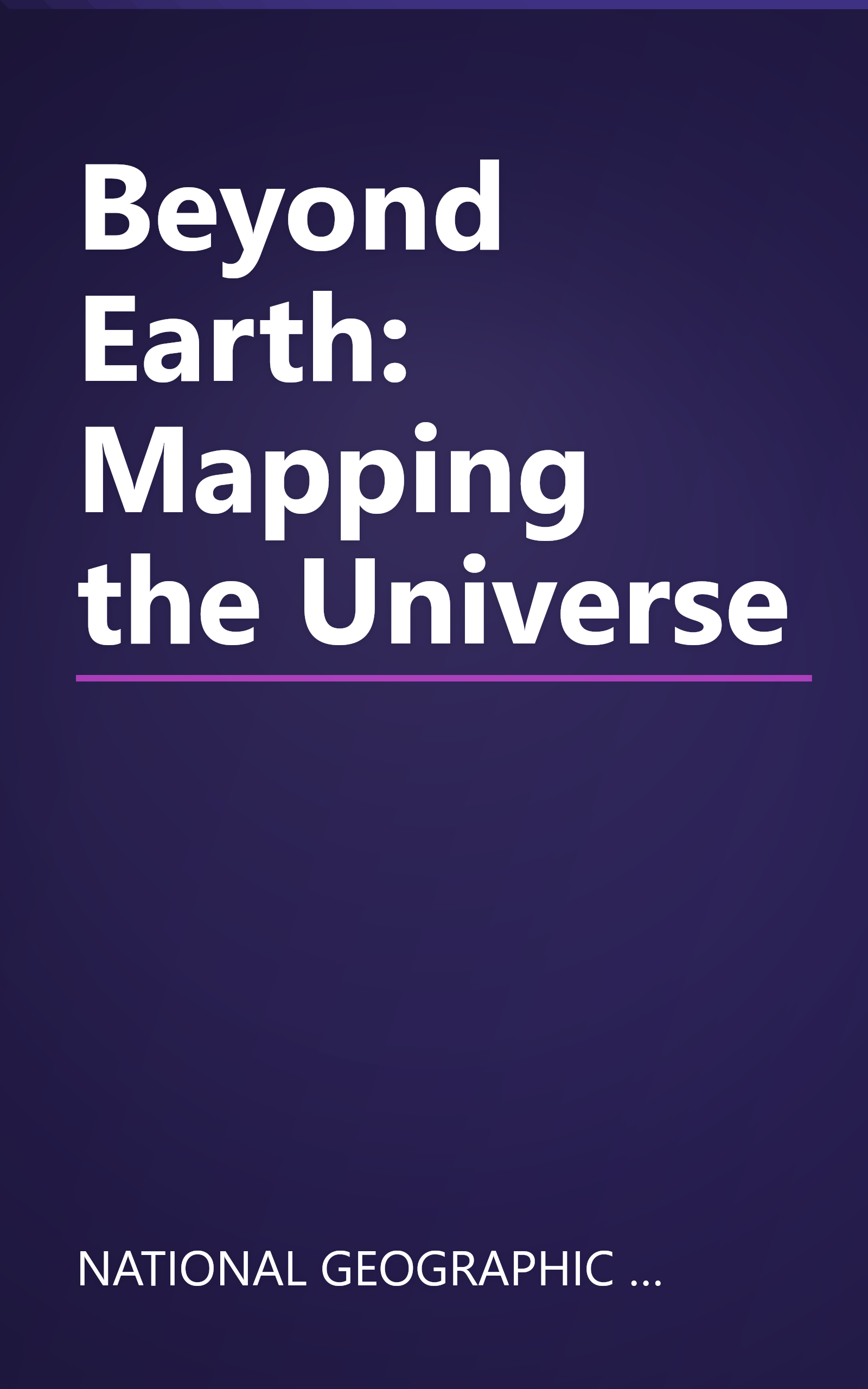 Beyond Earth: Mapping the Universe book cover