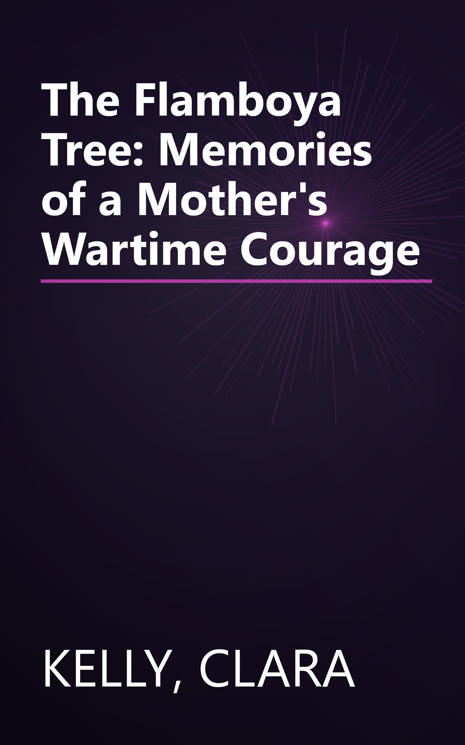The Flamboya Tree: Memories of a Mother's Wartime Courage book cover